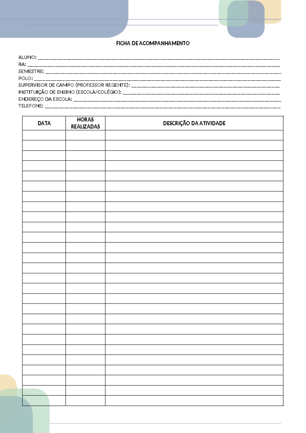 Ficha de acompanhamento - FICHA DE ACOMPANHAMENTO ALUNO: - Studocu