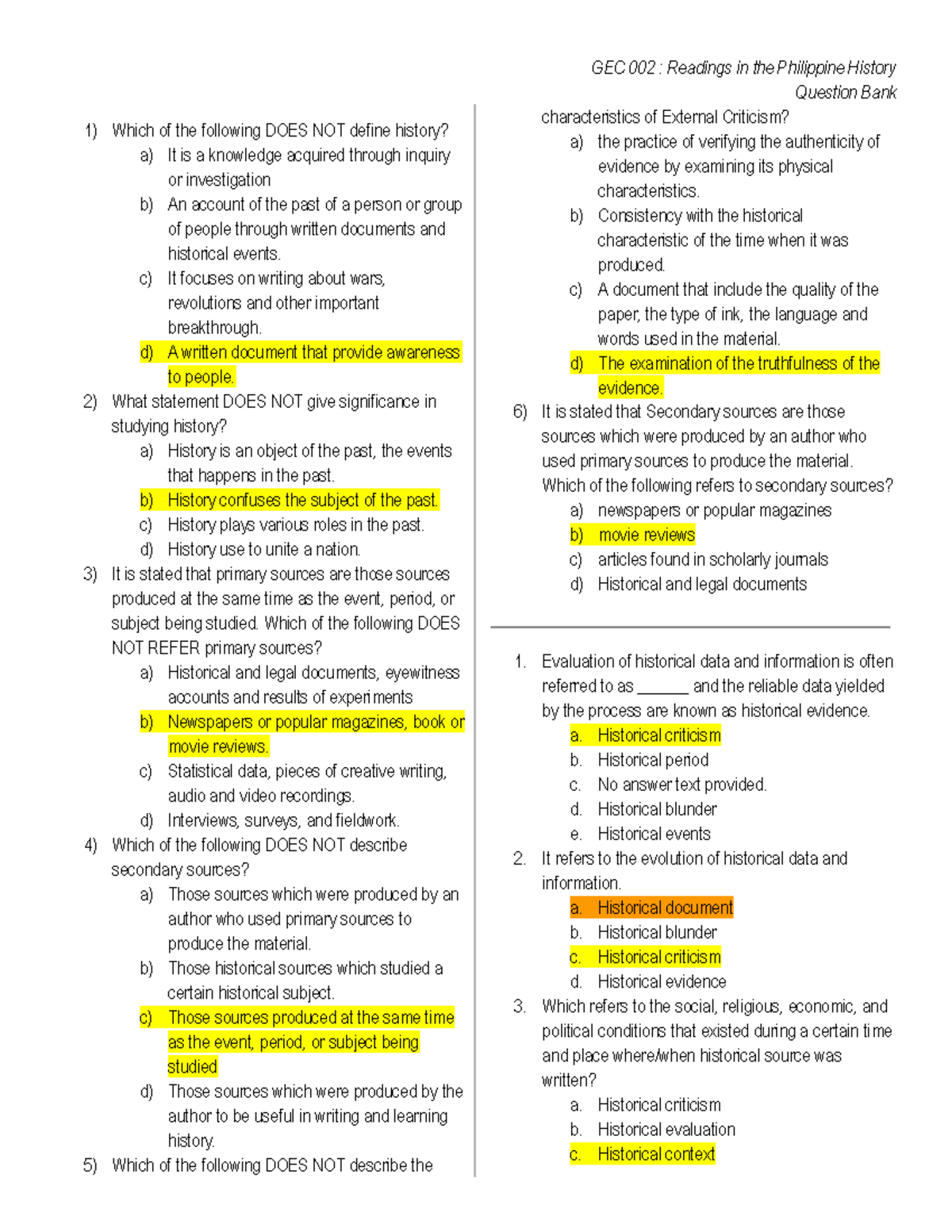 GEC 002 Question Bank 1 - Final exam - Question Bank Which of the following DOES NOT define ...