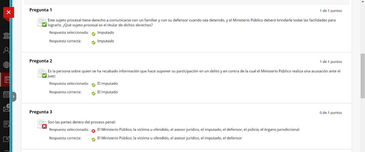 Actividad 4. Automatizada Derecho Porcesal Penal - Pregunta 1 1 de 1 puntos Este sujeto procesal ...