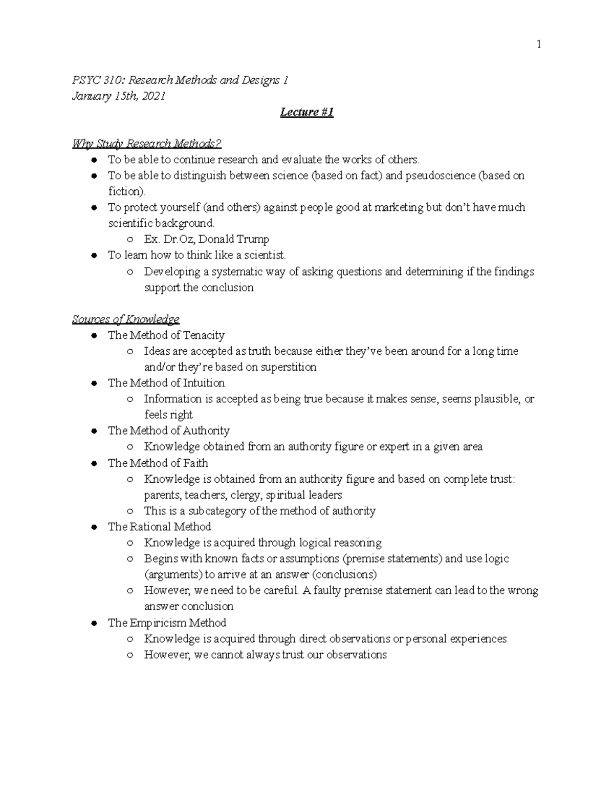 Lecture #1 - PSYC 310: Research Methods and Designs 1 January 15th, 2021 Lecture # Why Study ...