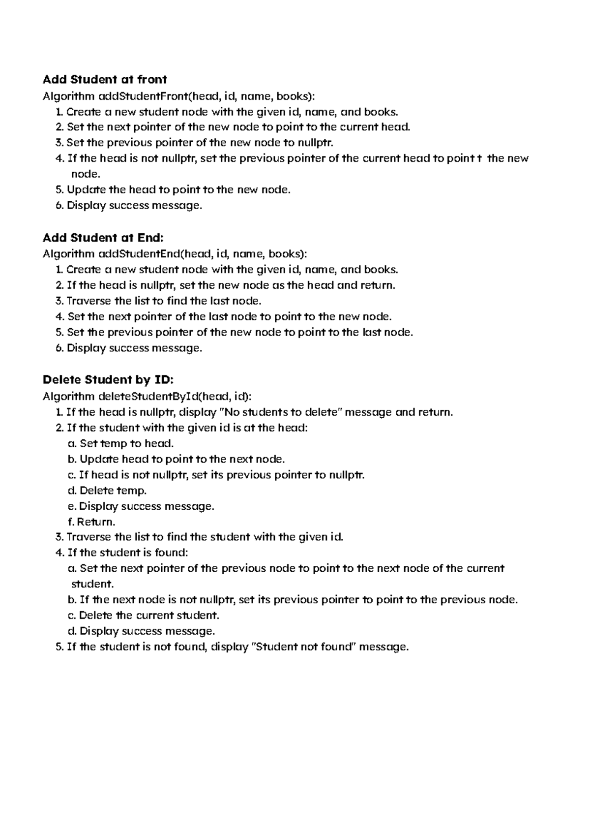 Algorithm - Add Student at front Algorithm addStudentFront(head, id, name, books): 1. Create a ...