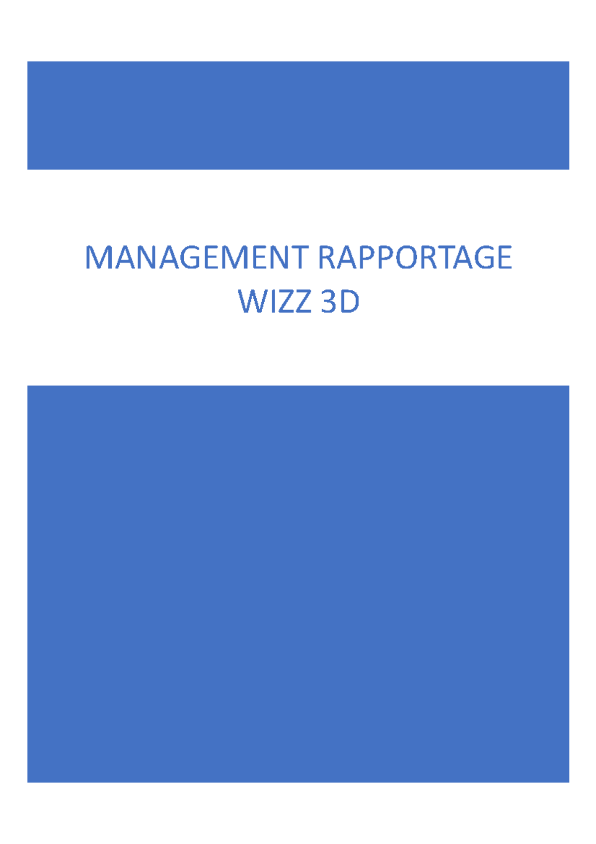 Kopie van Management rapportage Wizz3D - MANAGEMENT RAPPORTAGE WIZZ 3D ...
