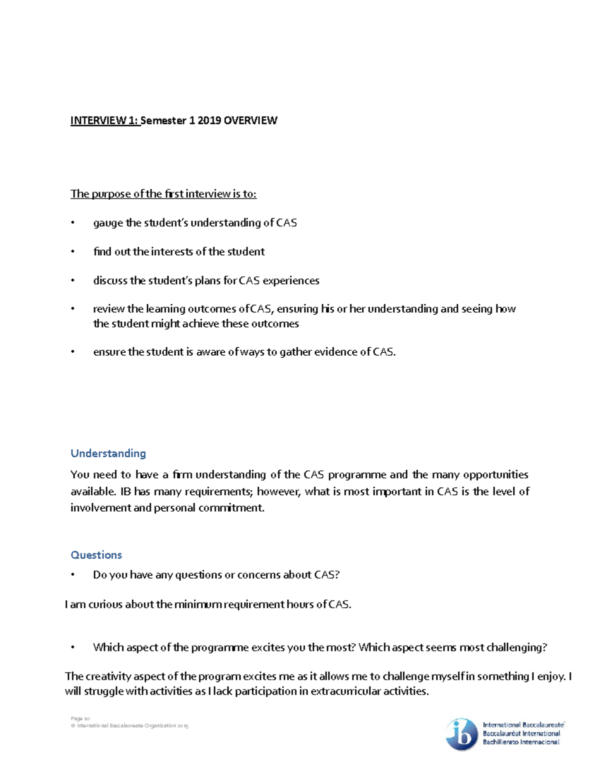 CAS Interview 1 - Faye - INTERVIEW 1: Semester 1 2019 OVERVIEW The purpose of the first ...