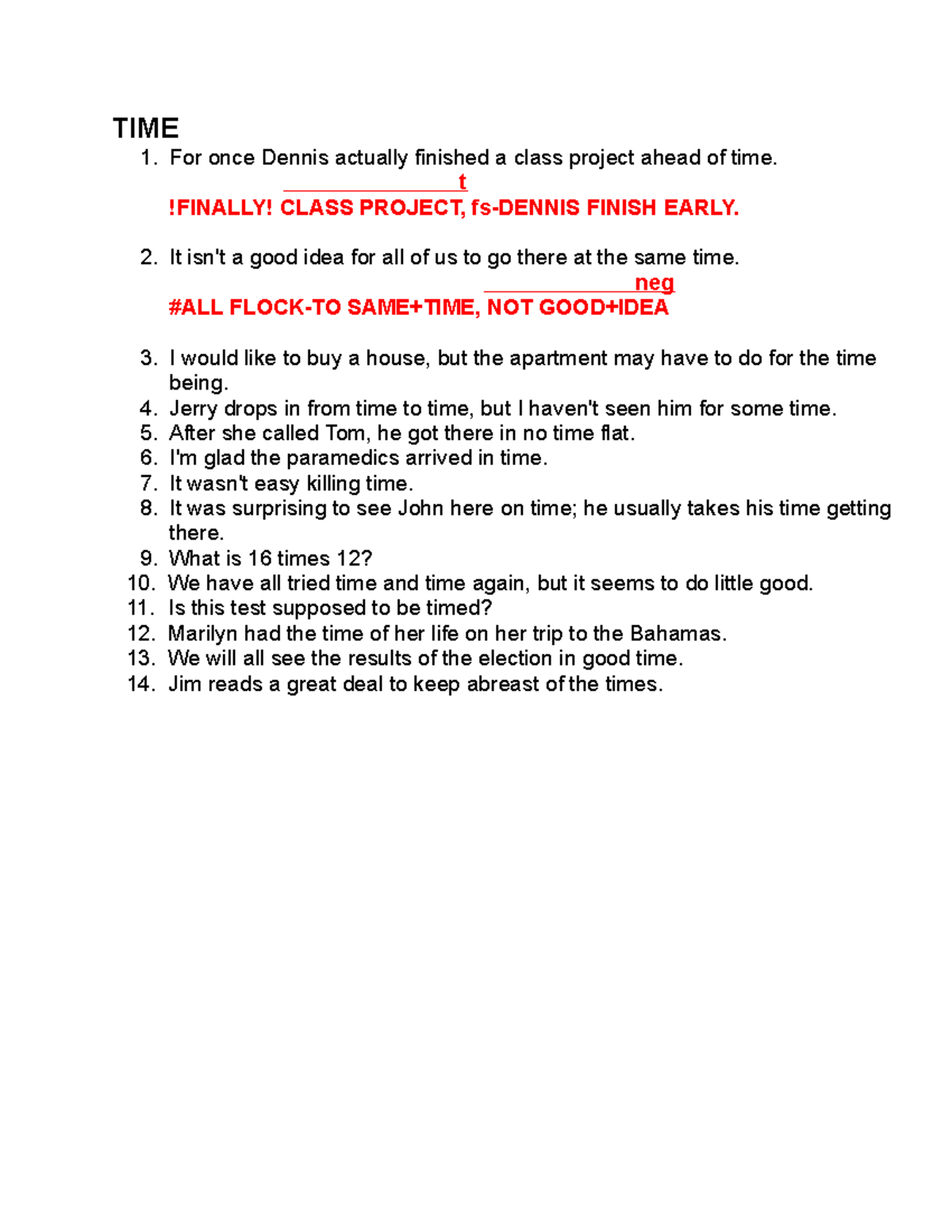 Sentences with TIME - TIME For once Dennis actually finished a class ...