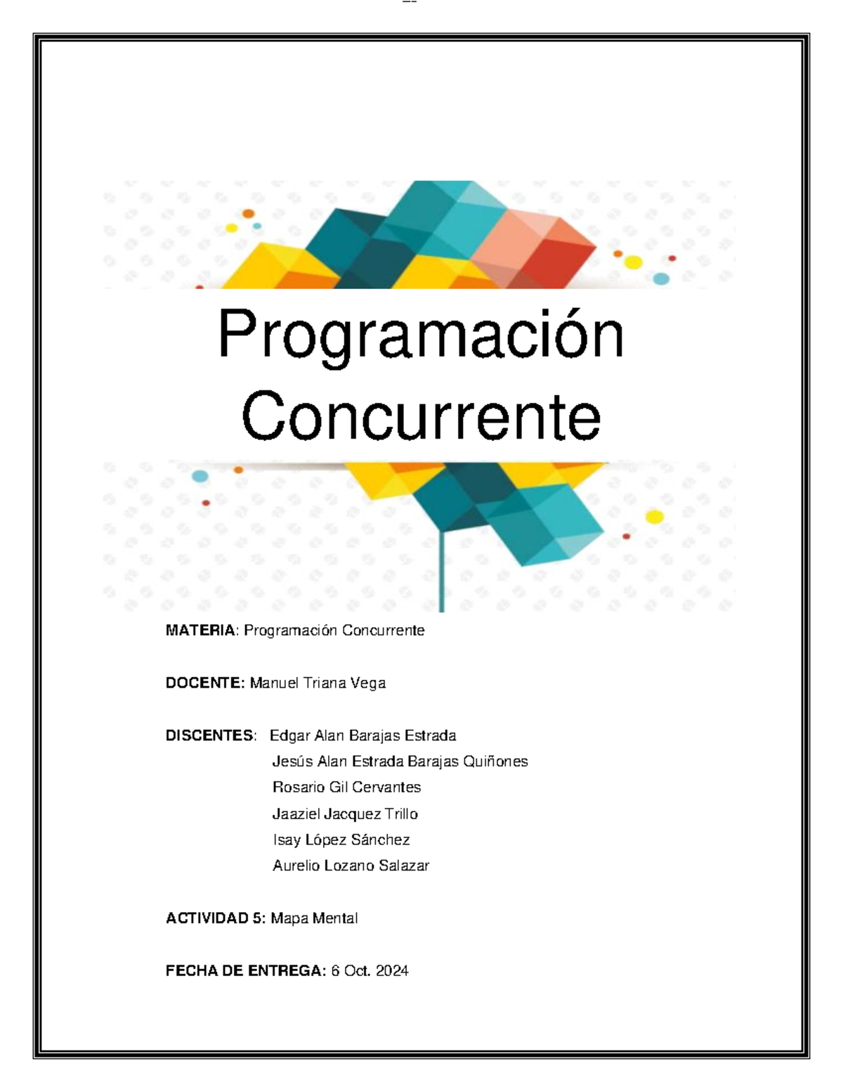 Actividad 5-MAPA Mental - MATERIA: Programación Concurrente DOCENTE: Manuel Triana Vega ...