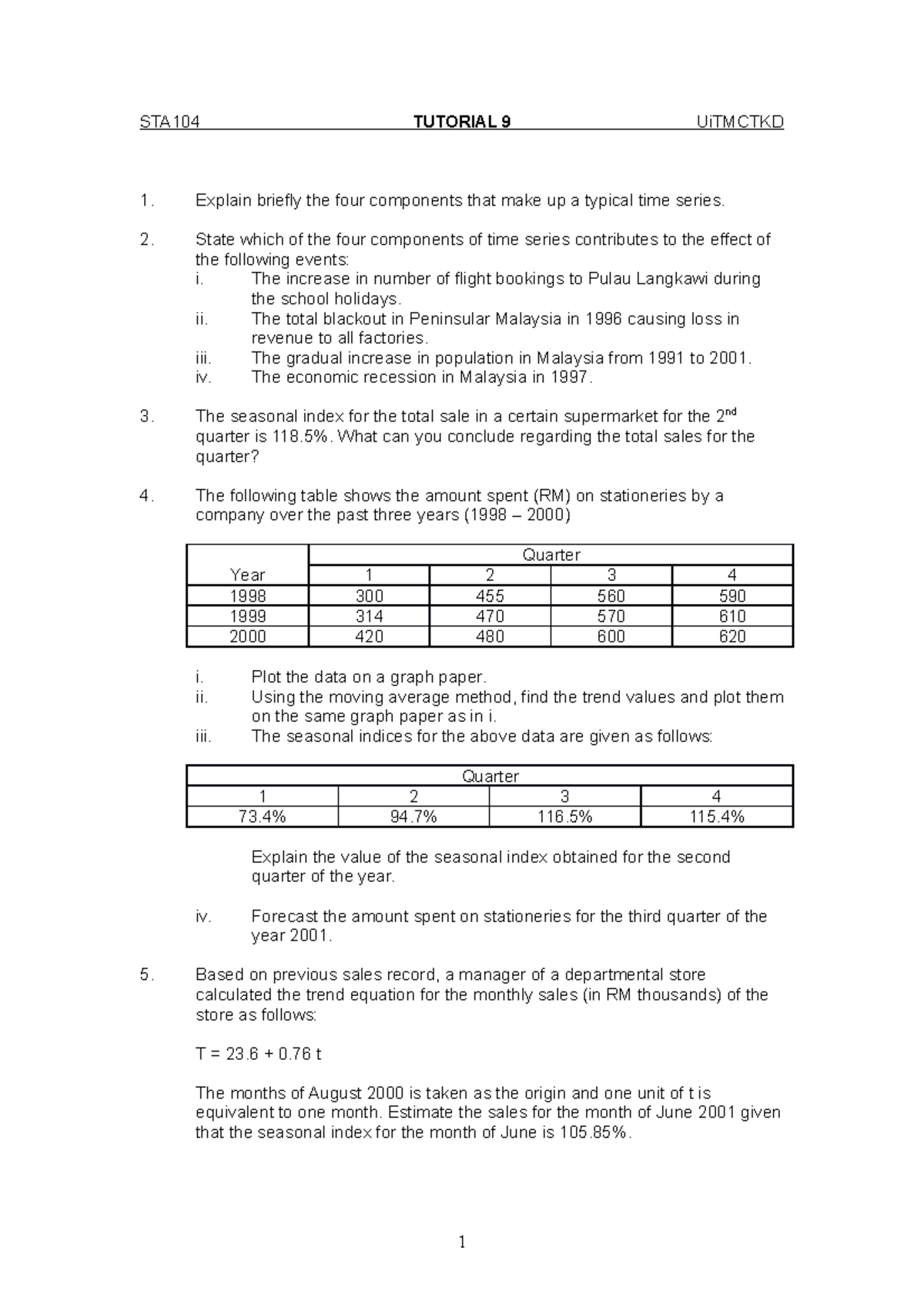 Tutorial 9 chapter 4 - STA104 TUTORIAL 9 UiTMCTKD Explain briefly the four components that make ...