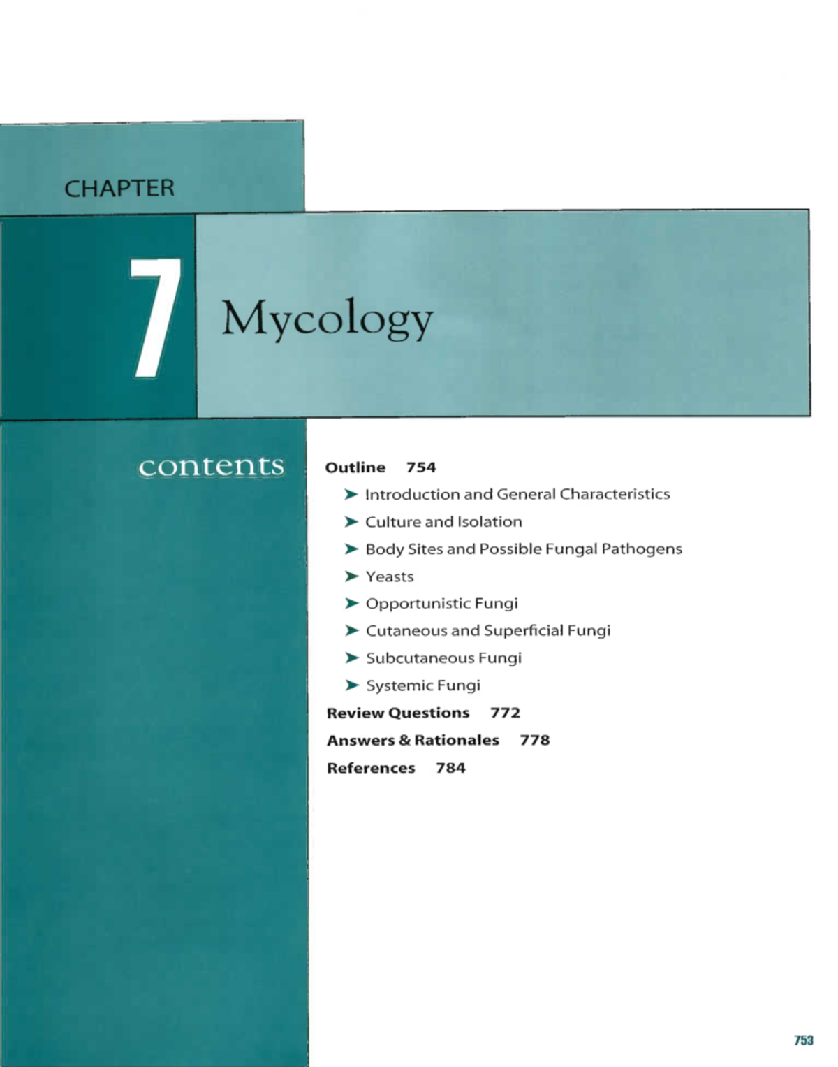 C07 Mycology - Virology and myco - CHAPTER Mycology Outline 754 >• Introduction and General ...