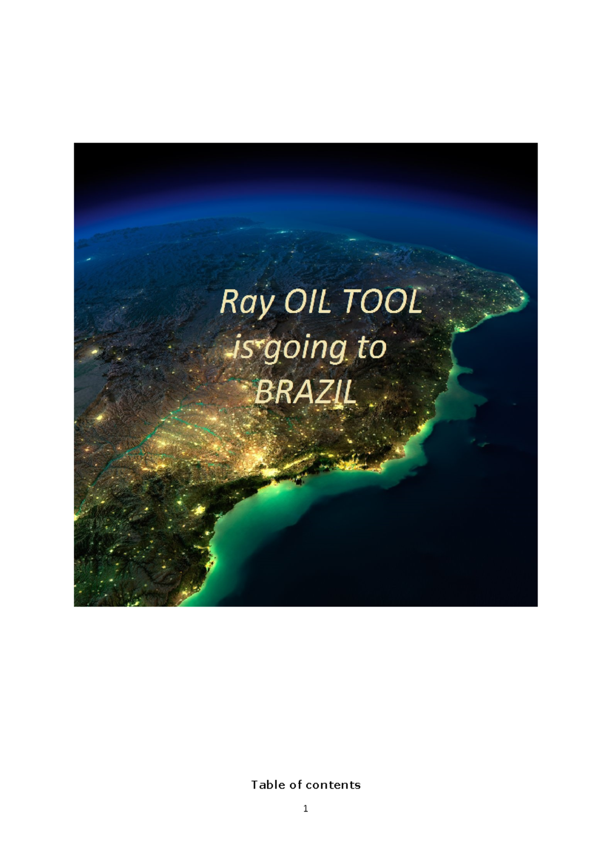 Marketing assignment 1 - Ray Oil tool penetrating the Brazilian oil ...