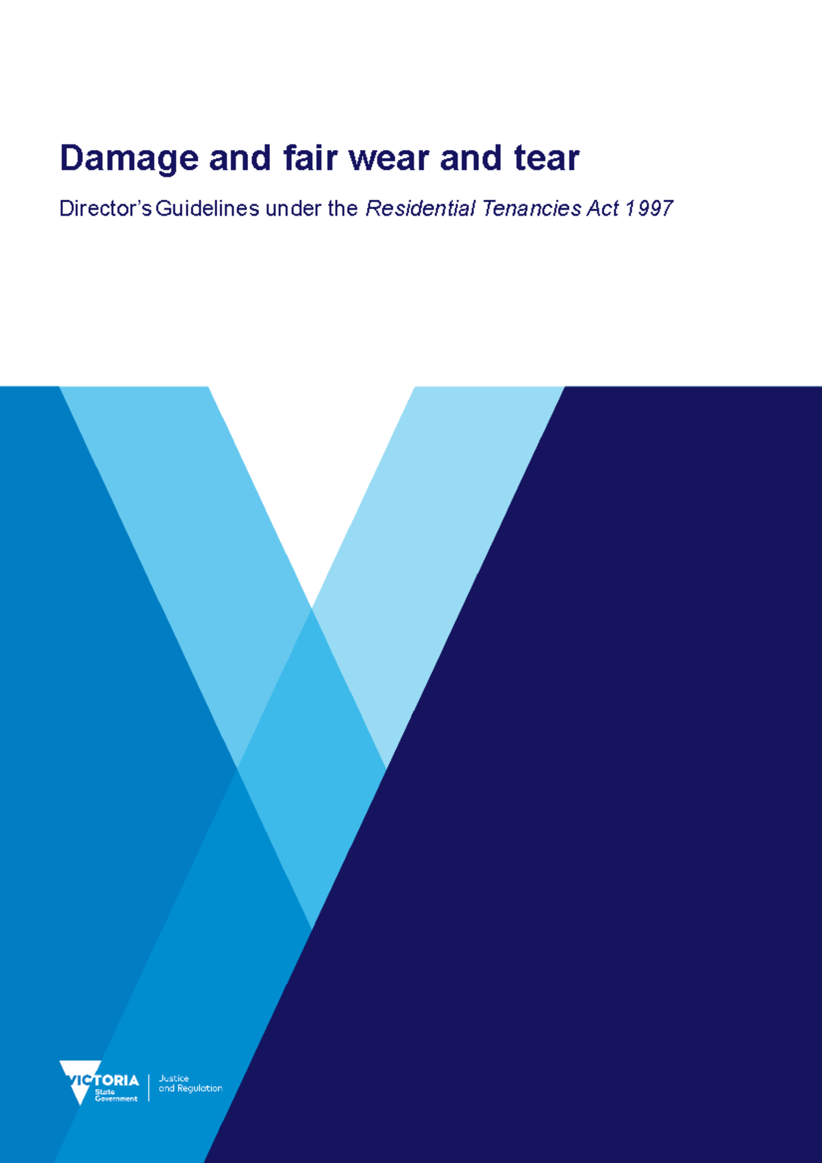 Guideline 3 Damage fair wear and tear - Damage and fair wear and tear ...