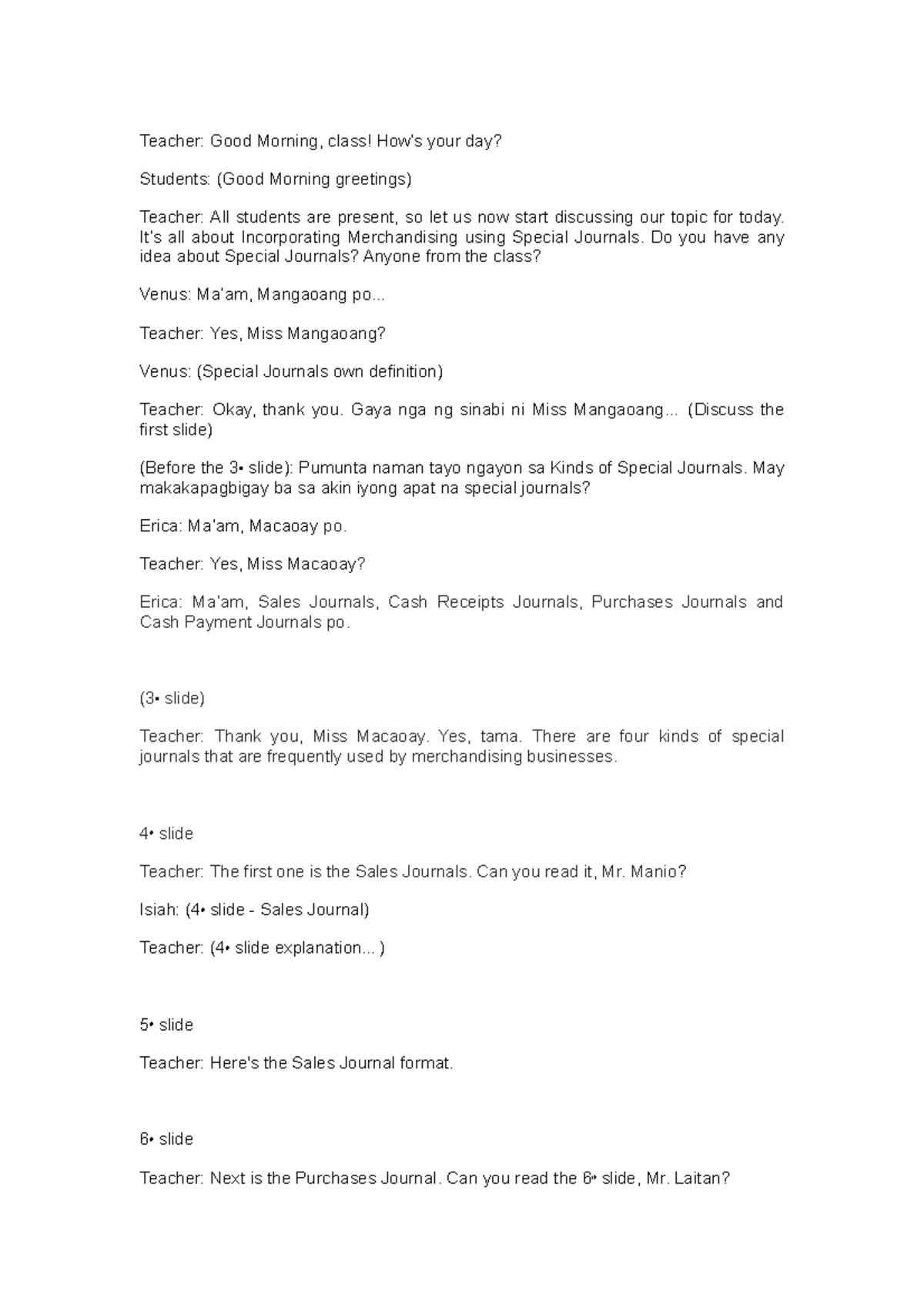 Script - Teacher: Good Morning, class! How’s your day? Students: (Good ...