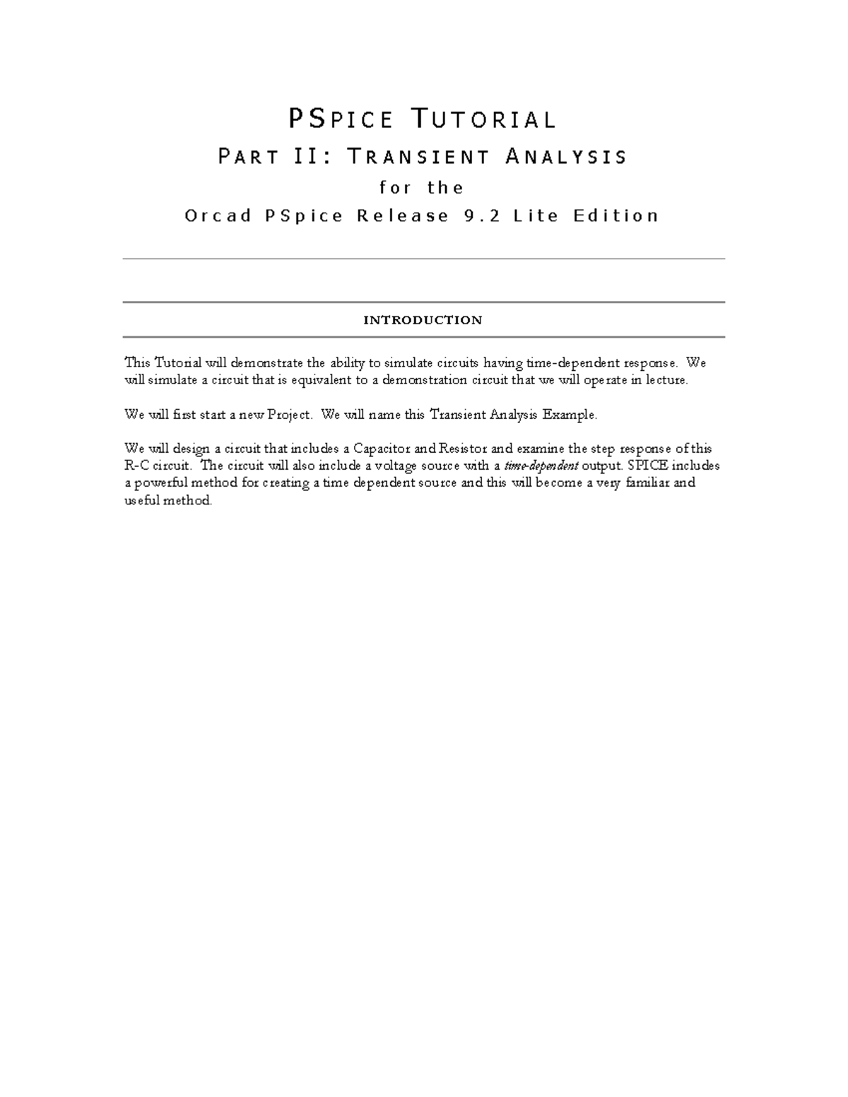 Pspice tran tutorial - PSPICE TUTORIAL PART II: TRANSIENT ANALYSIS for the Orcad PSpice Release ...