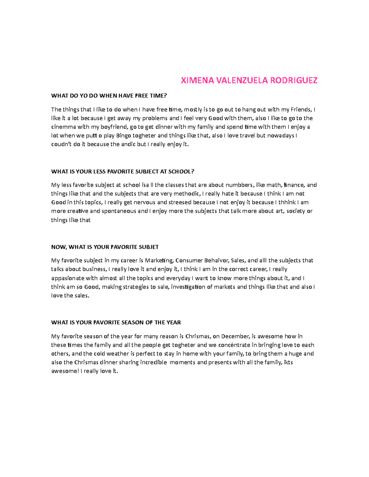 Examen Autumn 2018, preguntas - XIMENA VALENZUELA RODRIGUEZ WHAT DO YO ...