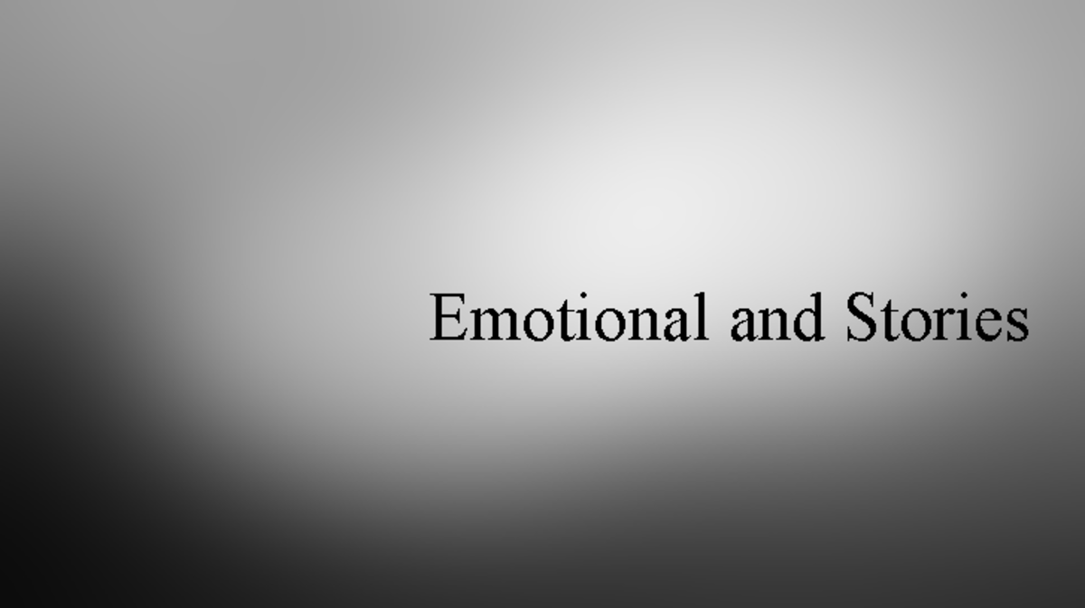 Emotional and Stories - Emotional and Stories Emotions Tap into ...