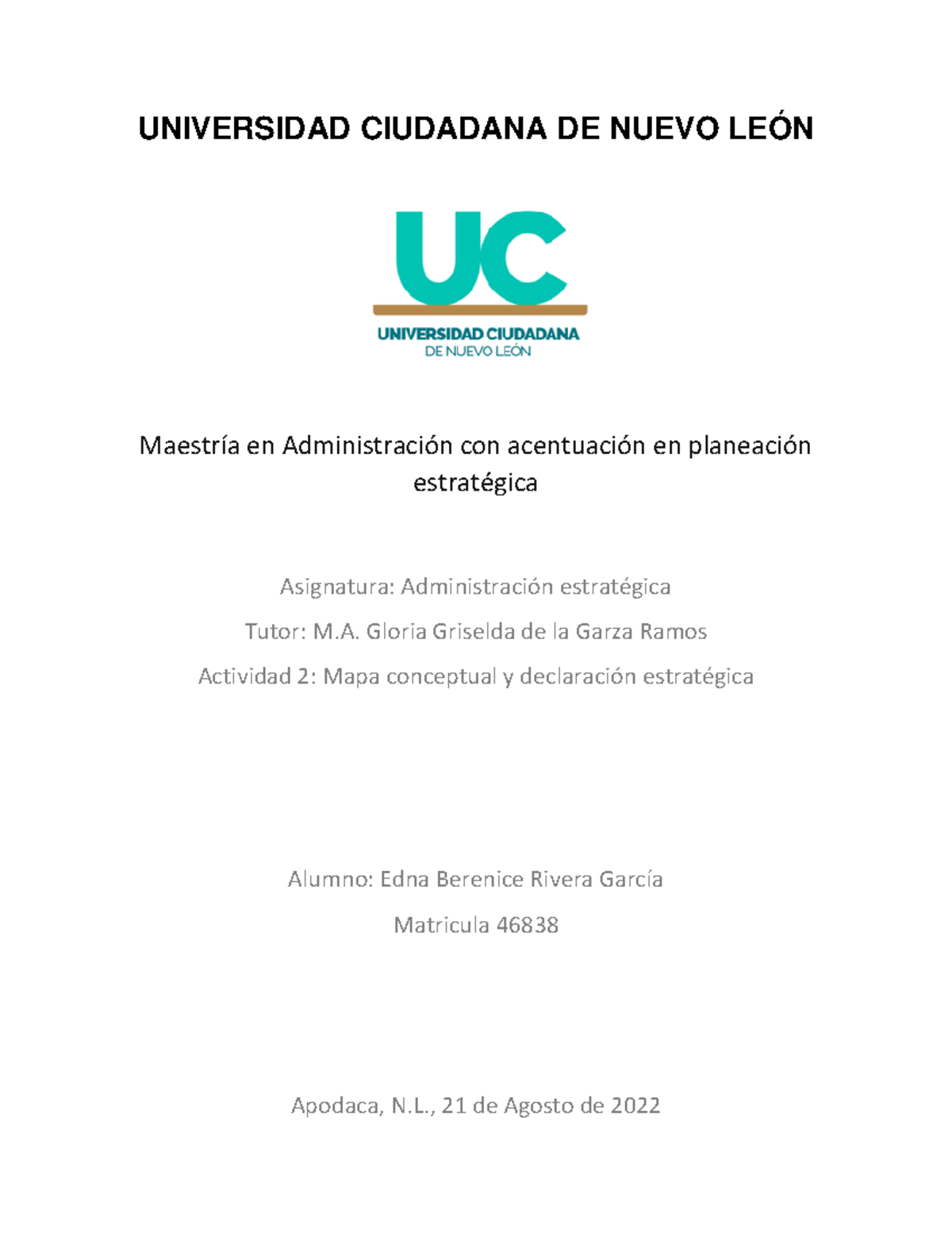 Actividad 2 EBRG Adm - UNIVERSIDAD CIUDADANA DE NUEVO LEÓN MaestrÌa en ...