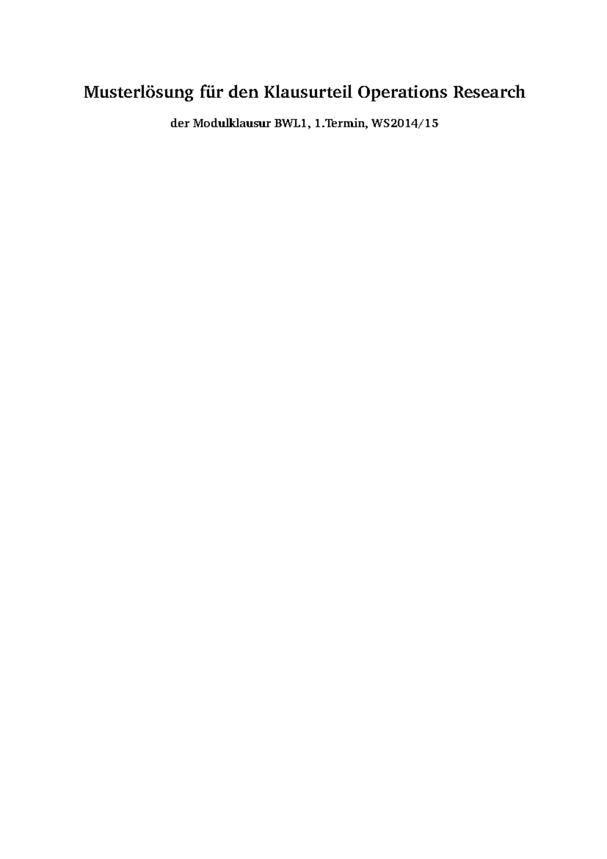 Klausur Februar Wintersemester 2014/2015, Fragen und Antworten - Musterlösung für den ...