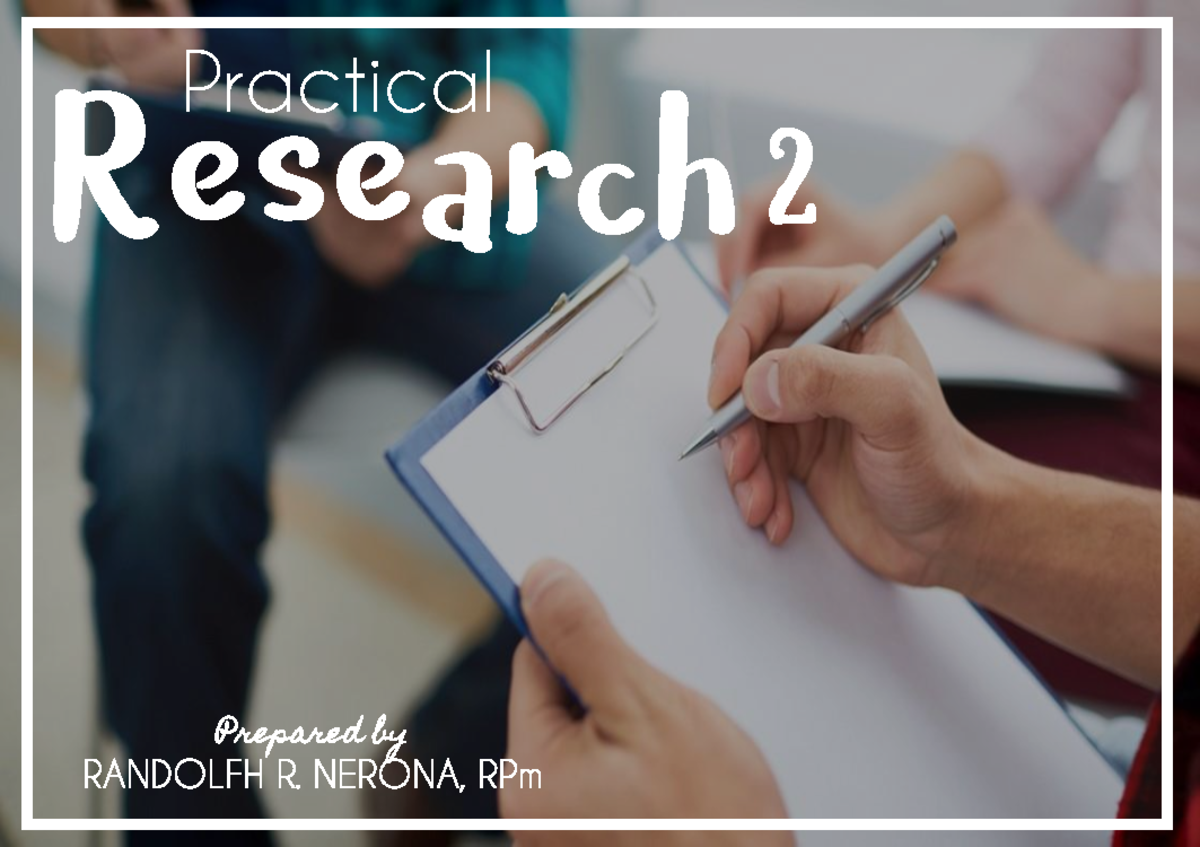 Practical Research 2-Lesson 3 - Practical Prepared by RA NDOLFH R ...