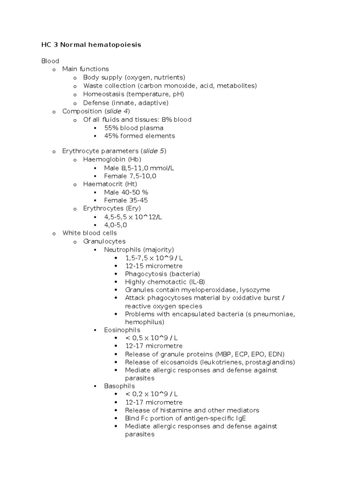 HC 3 Normal hematopoiesis - HC 3 Normal hematopoiesis Blood o Main ...