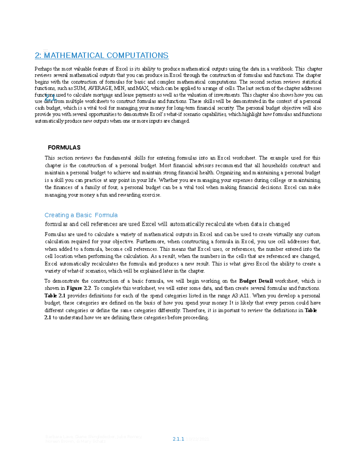 Session 3 - COURSE WORK SPREADSHEETS - 2: MATHEMATICAL COMPUTATIONS Perhaps the most valuable ...