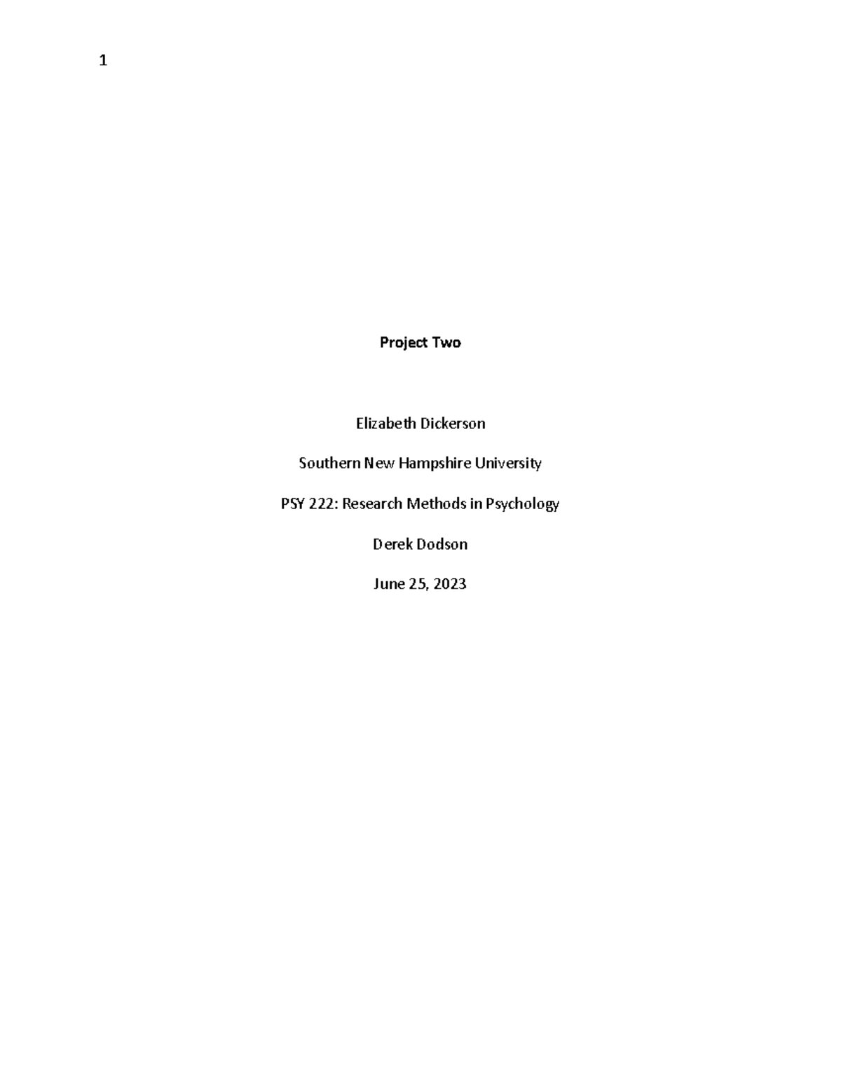 PSY222 Project Two - Project Two Elizabeth Dickerson Southern New ...