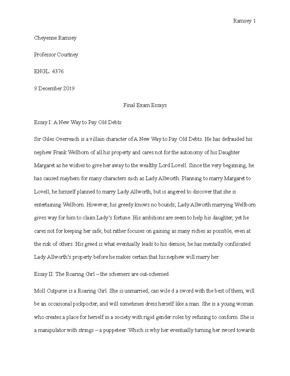 Final Exam Short Answer Essays Ramsey 1 Cheyenne Ramsey Professor