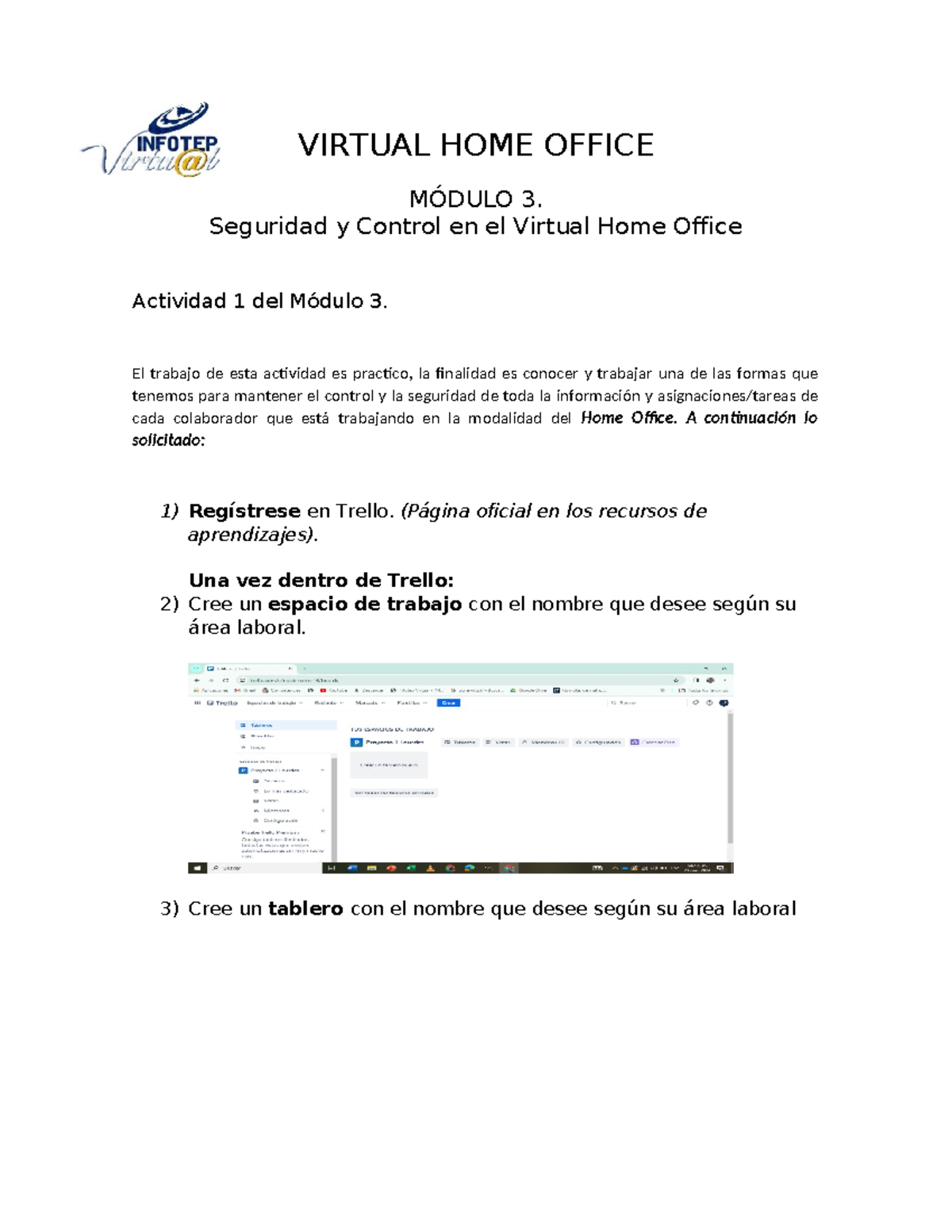 Actividad 1 del Módulo 3 VHO - VIRTUAL HOME OFFICE MÓDULO 3. Seguridad y Control en el Virtual ...