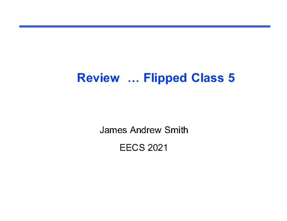 Flip Class 5 - Computer Organization 2021 - Review ... Flipped Class 5 ...