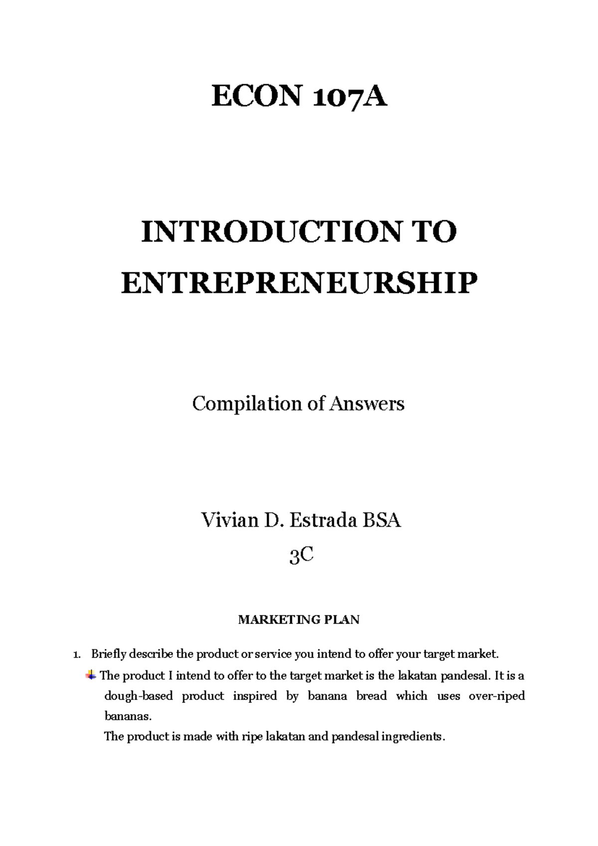 VDE-ECON107A-Business Plan - ECON 107A INTRODUCTION TO ENTREPRENEURSHIP ...