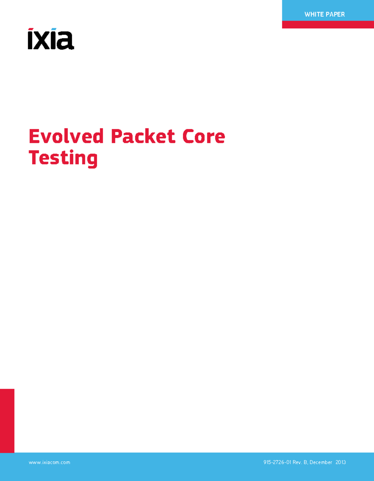 Evolved Packet Core wp - WHITE PAPER 915-2726-01 Rev. B, December ...