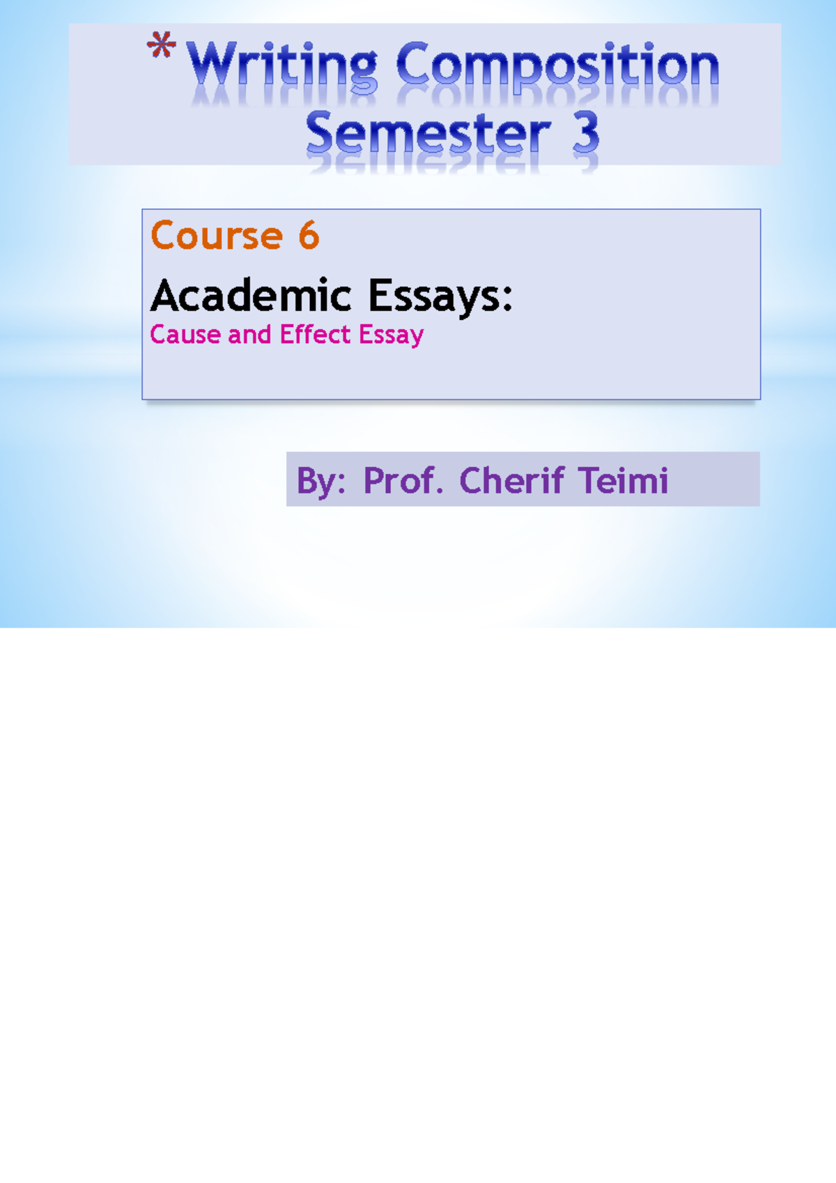 Course 6 Cause and Effect Essay - Course 6 Academic Essays: Cause and ...