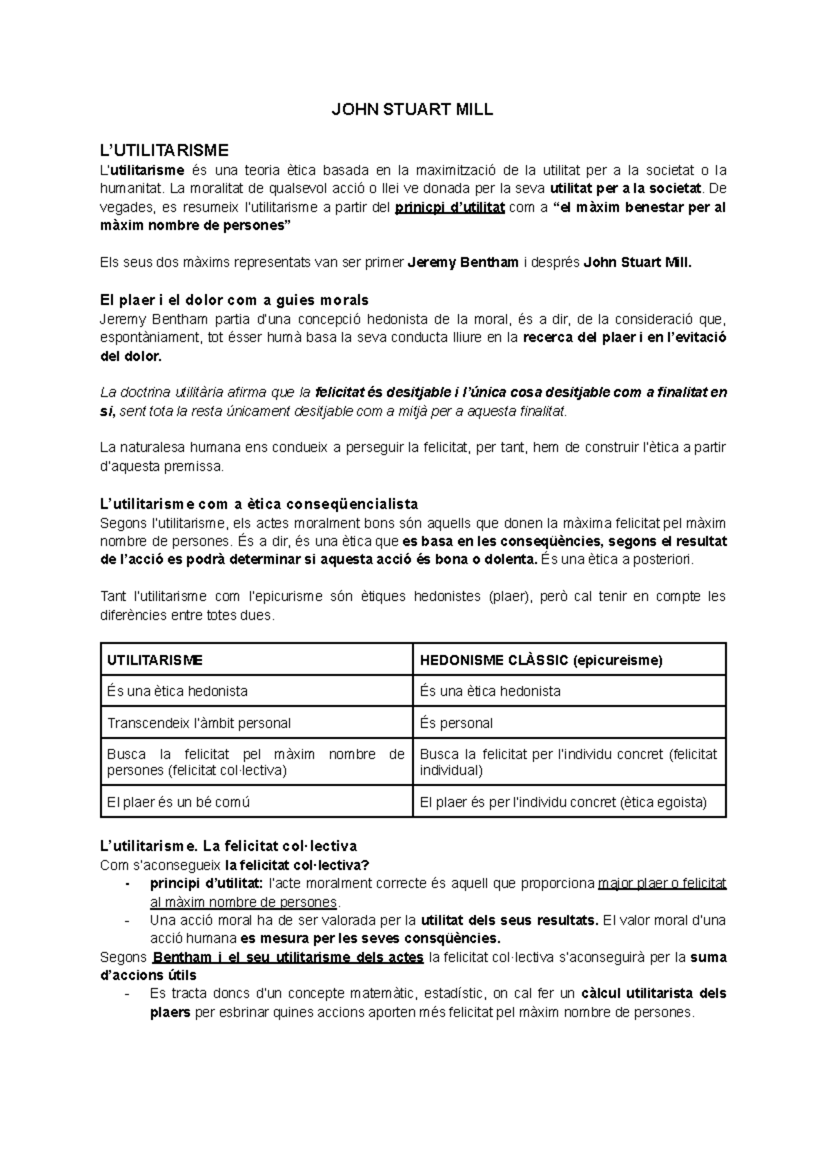 6. Mill - Apunts Mill - JOHN STUART MILL L’UTILITARISME L’utilitarisme és una teoria ètica ...