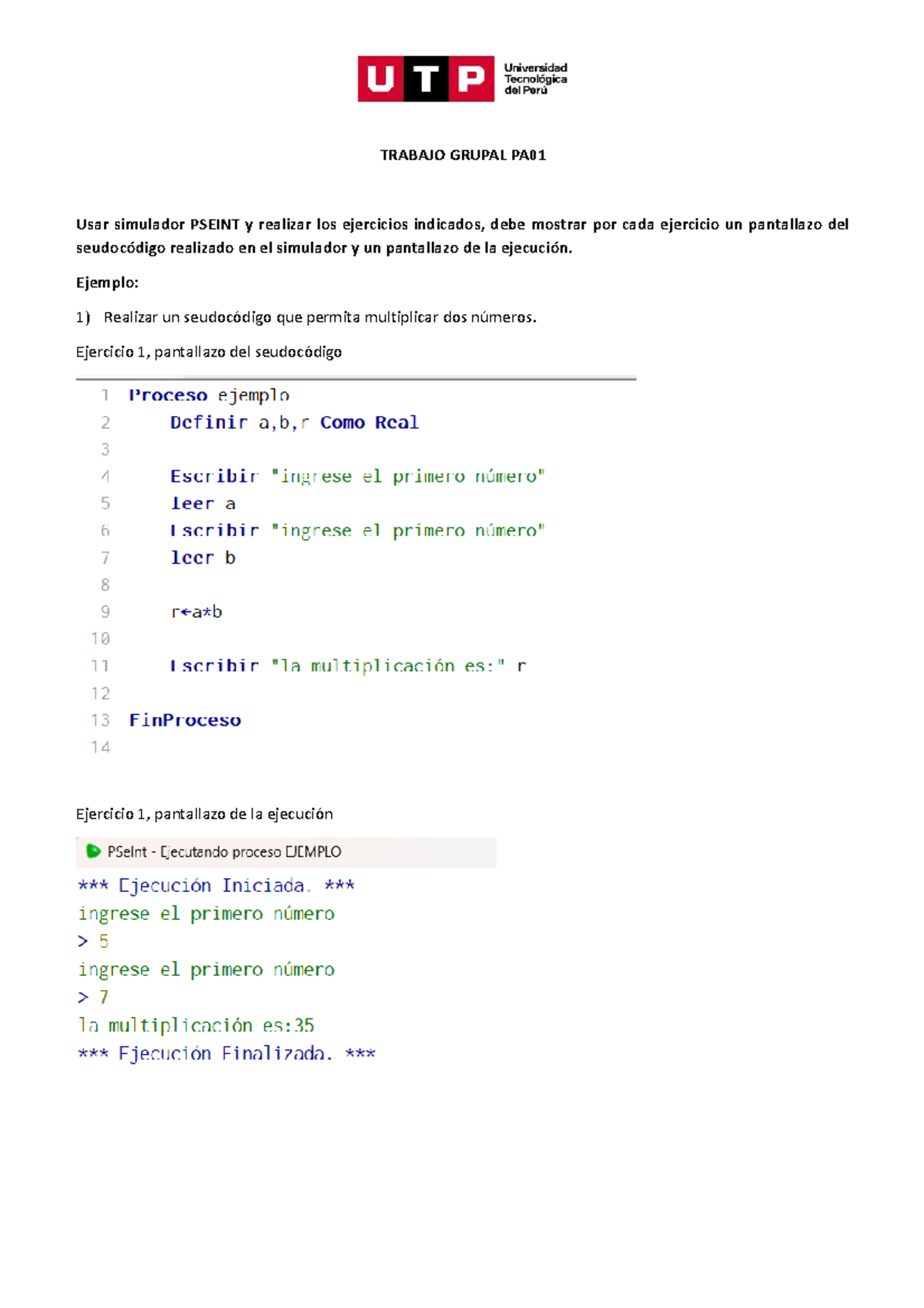 Trabajo Grupal PA01 - practica 1 - TRABAJO GRUPAL PA Usar simulador PSEINT y realizar los ...