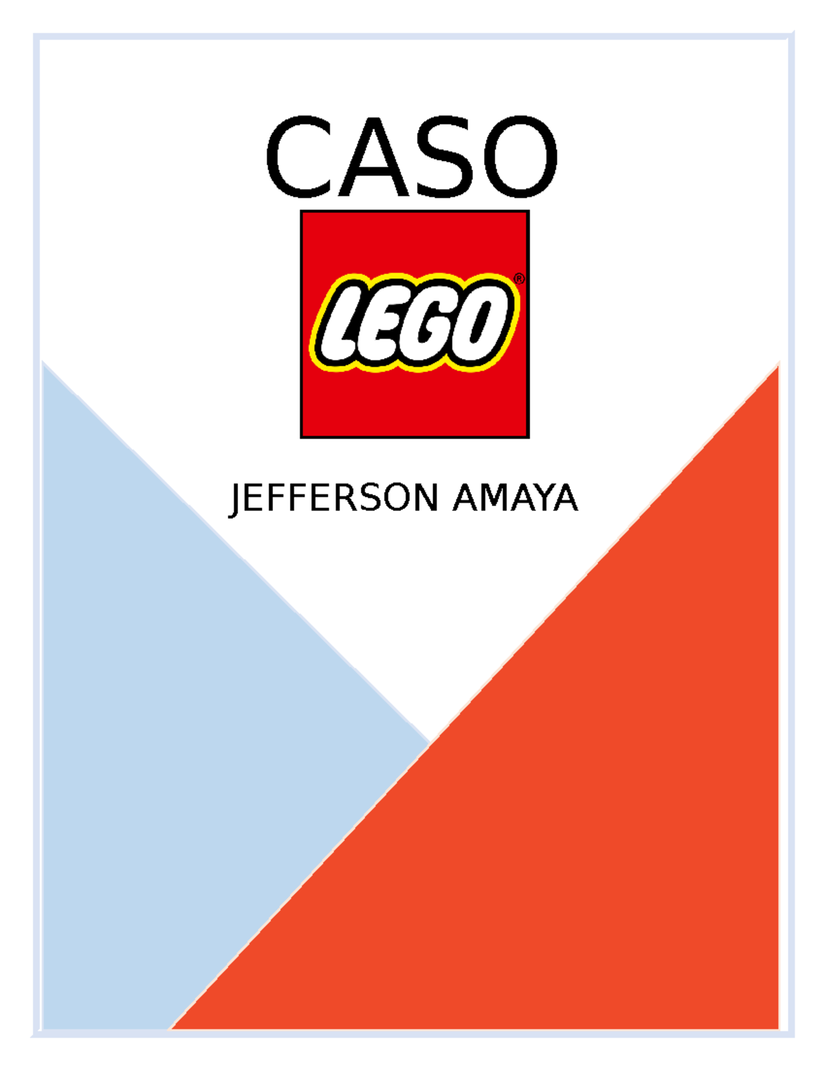 CASO LEGO - materia con edwin celis - CASO JEFFERSON AMAYA ¿QUIEN ES ...