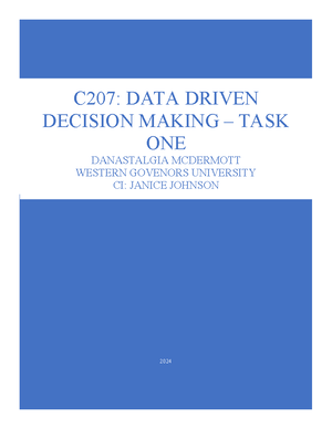 Task 1 Attempt 2 - c207 task 1 - 2024 C207: DATA DRIVEN DECISION MAKING – TASK ONE DANASTALGIA ...