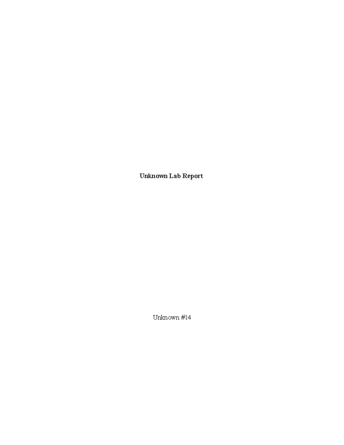 (Sample) Unknown Lab Report - Unknown Lab Report Unknown Introduction Throughout the quarter ...