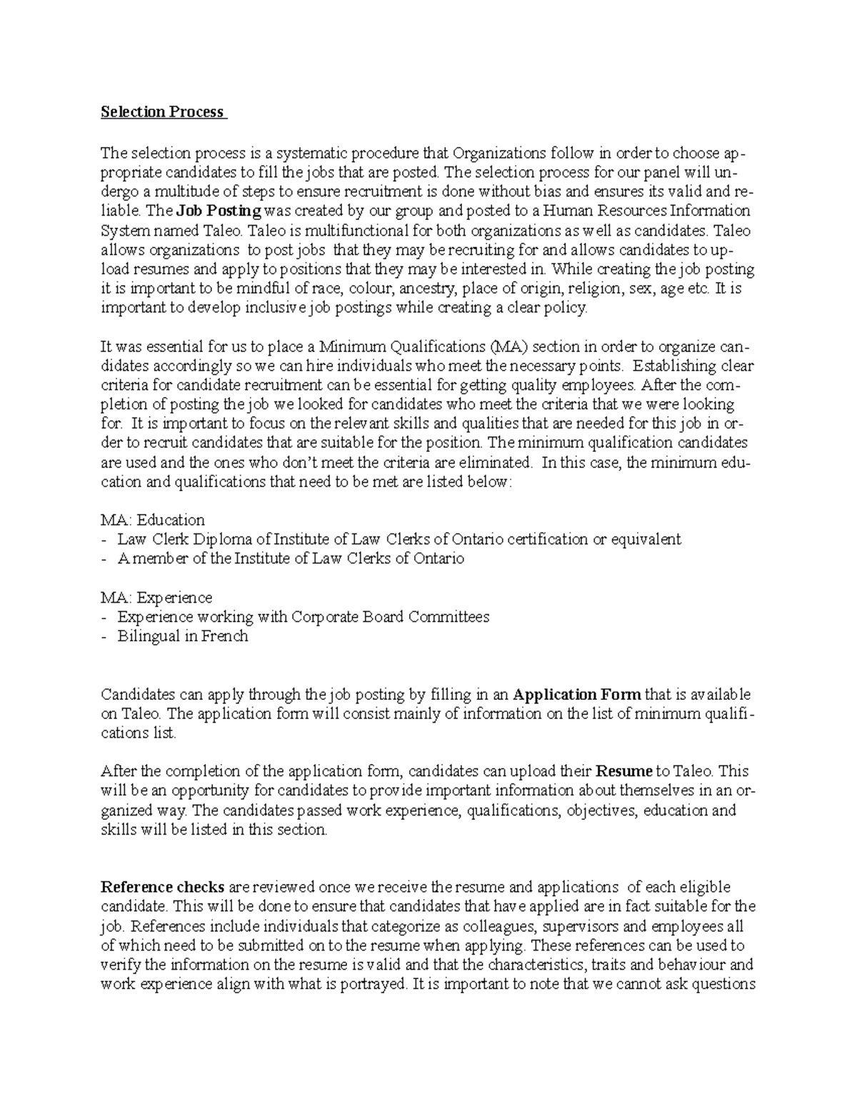 Recruitment Report - Selection Process The selection process is a ...