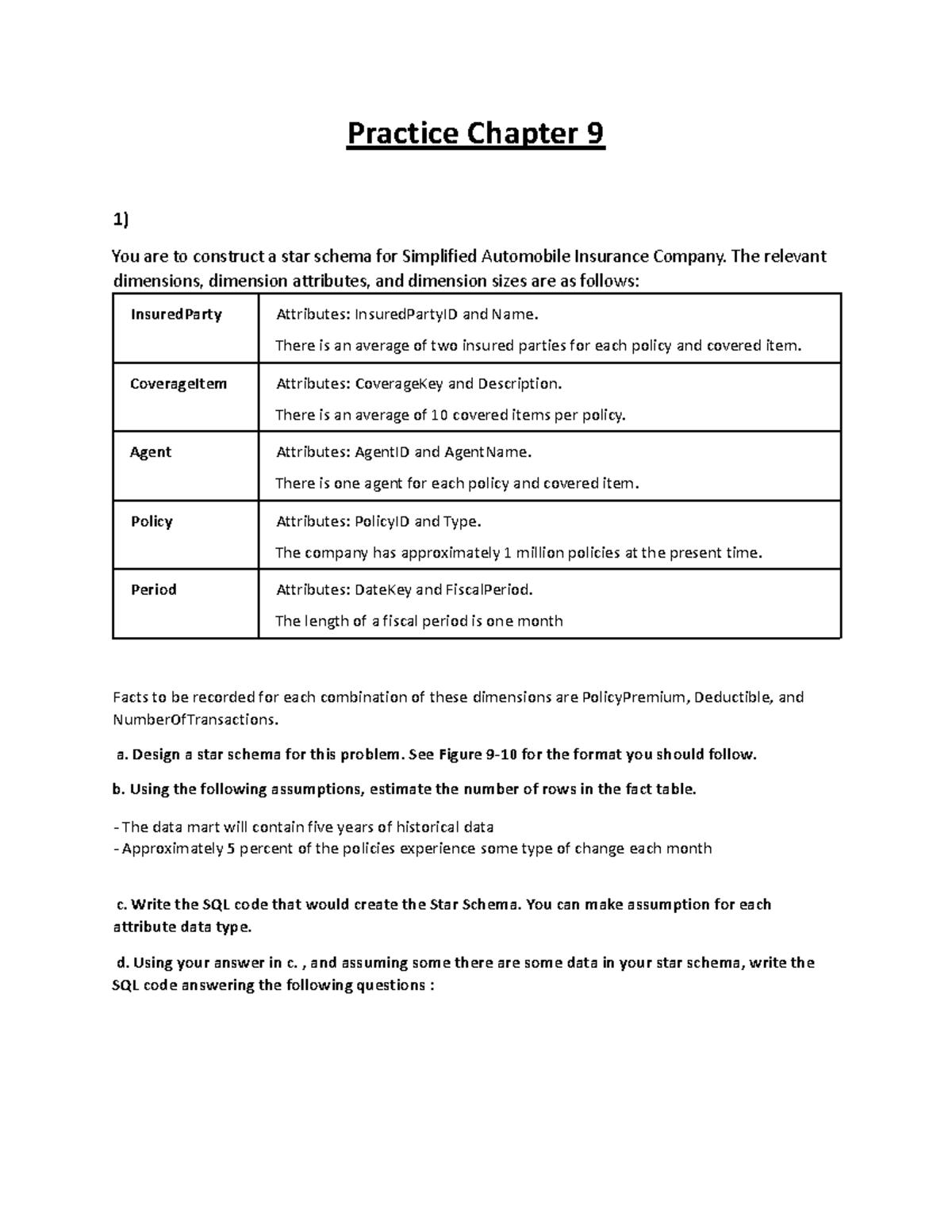 Chapter 9 Practice - Practice Chapter 9 1) You are to construct a star ...