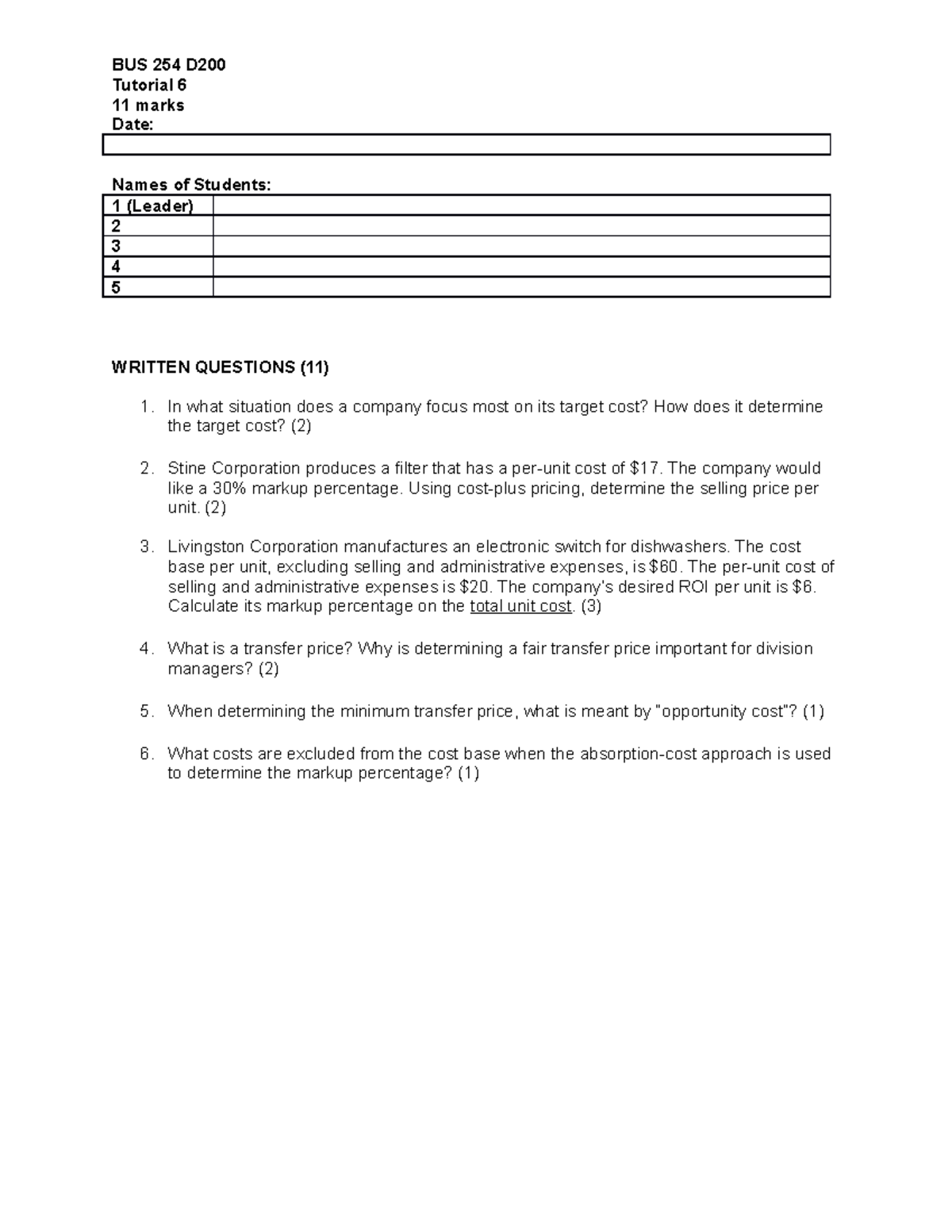 BUS254D2 TUTORIAL WORK questions 8 - BUS 254 D Tutorial 6 11 marks Date: Names of Students: 1 ...