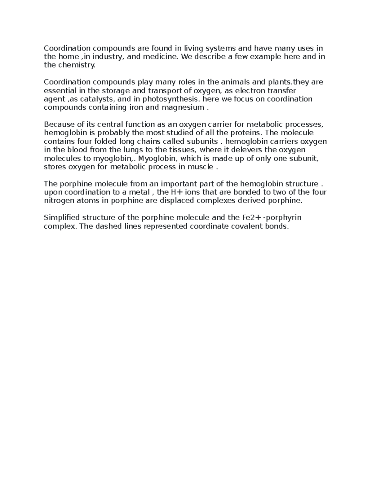 39 - essays - Coordination compounds are found in living systems and ...