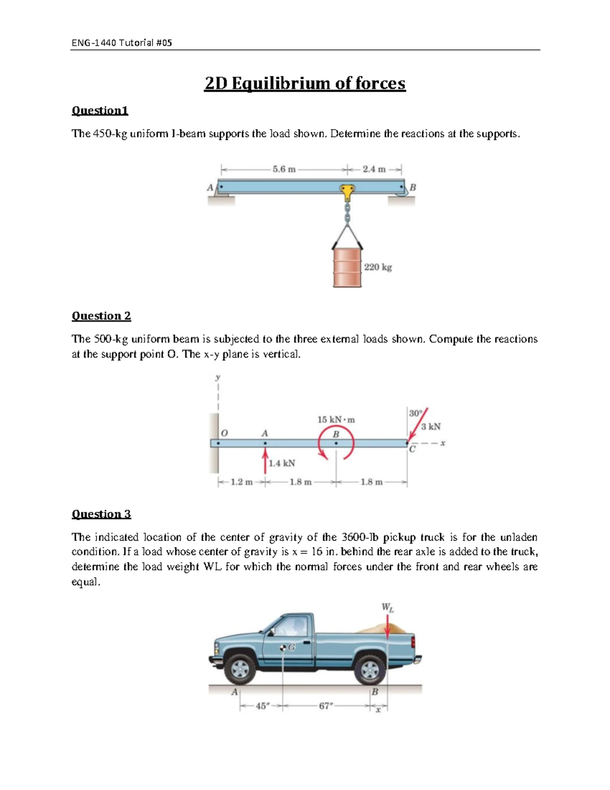 Tutorial#05 - Dsks - ENG-1440 Tutorial # 2D Equilibrium of forces Question The 450-kg uniform I ...