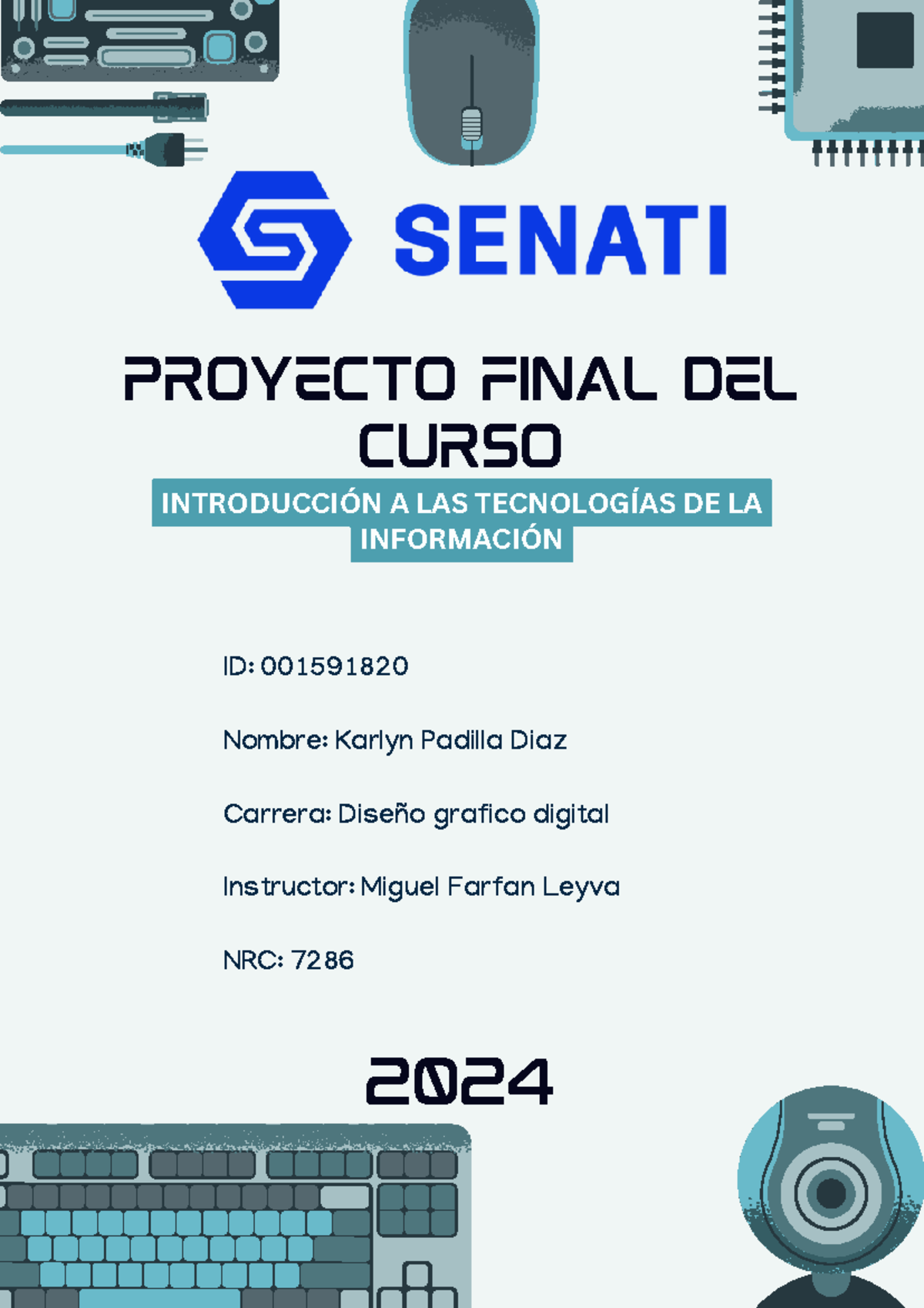 Entregable python - PROYECTO FINAL DEL CURSO INTRODUCCIÓN A LAS TECNOLOGÍAS DE LA INFORMACIÓN ID ...