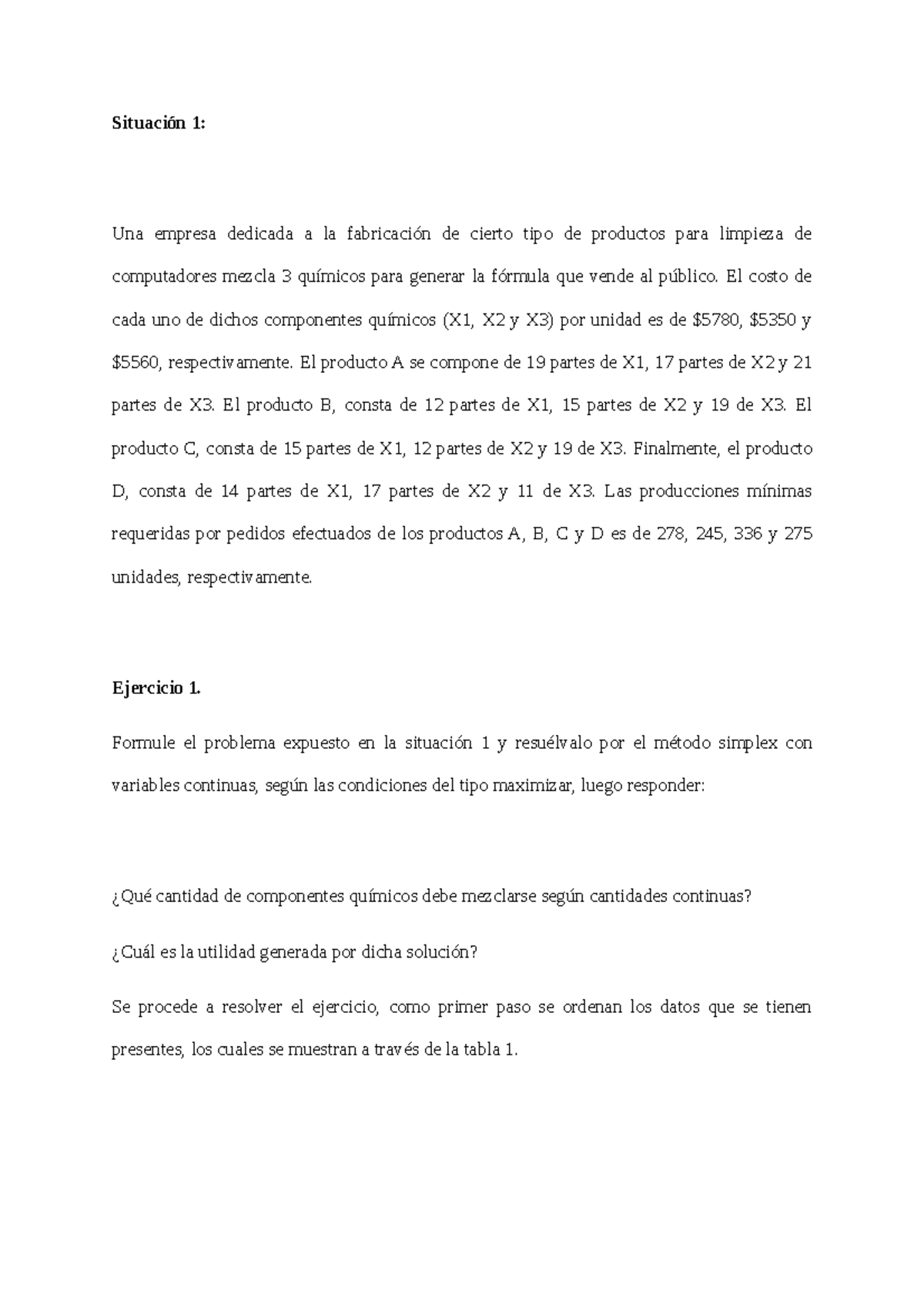 Ejercicio 1 M todos Determin sticos - Situación 1: Una empresa dedicada a la fabricación de ...