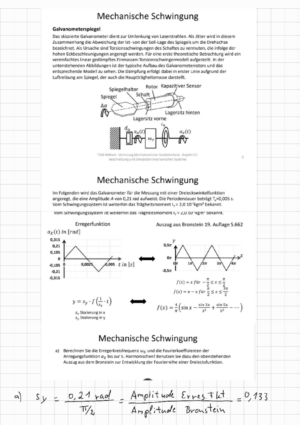 Übung 12 - Mechanische Schwingung - Mechanische Schwingung Galvanometerspiegel Das skizzierte ...