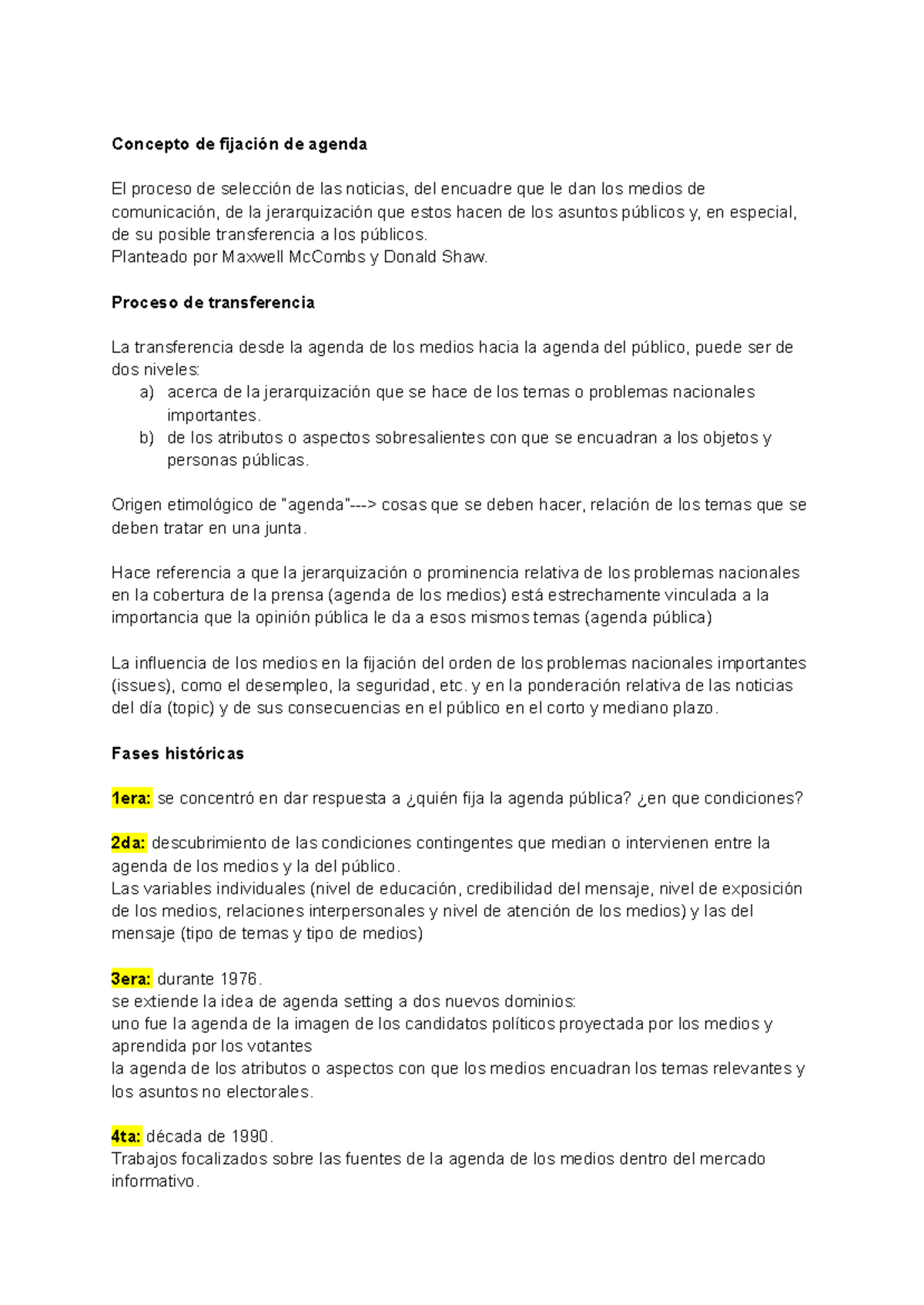 La Teoria de la Agenda Setting - Concepto de fijación de agenda El proceso de selección de las ...