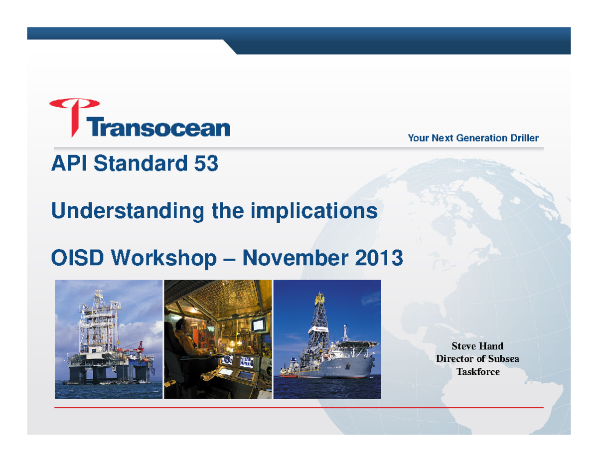 API Standard 53 - Your Next Generation Driller API Standard 53Understanding the implicationsOISD ...