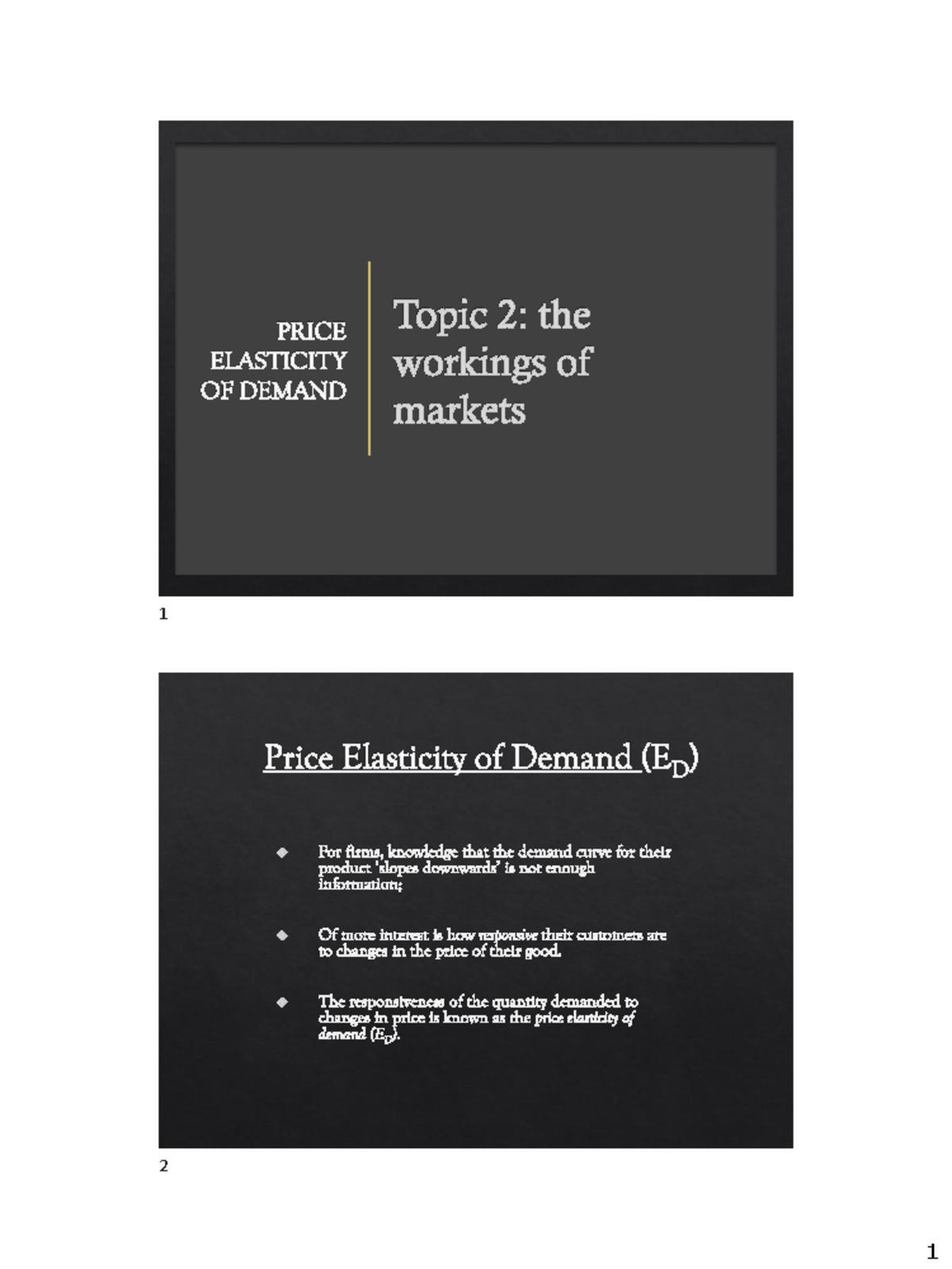 Topic 2.5 - Price Elasticity OF Demand - 1000 - 1. 5 10 15 =− − = = P Q ...