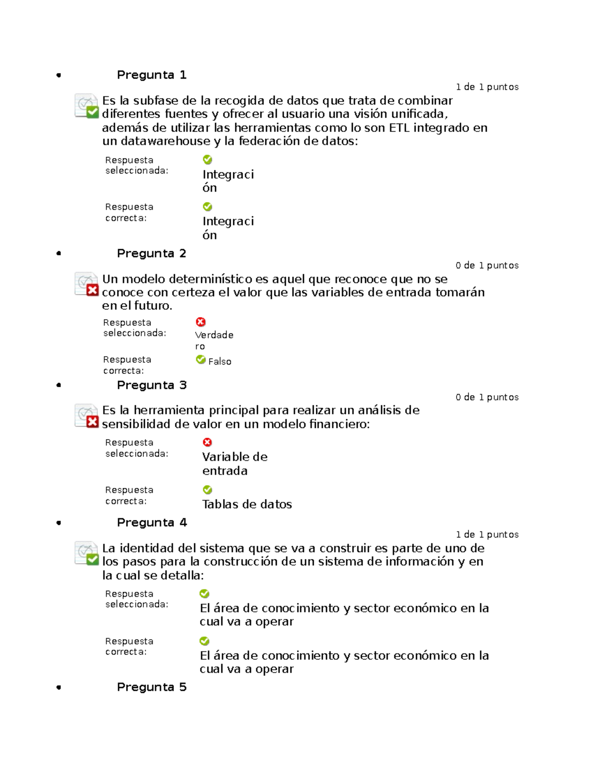 Automatica tecnologias - Pregunta 1 1 de 1 puntos Es la subfase de la recogida de datos que ...