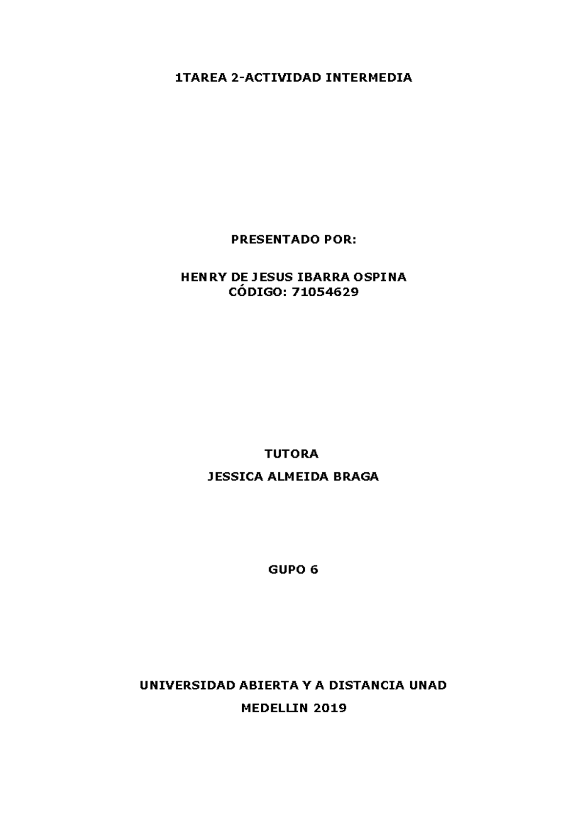 Henry DE Jesus Ibarra Ospina FASE 2 - 1TAREA 2-ACTIVIDAD INTERMEDIA ...