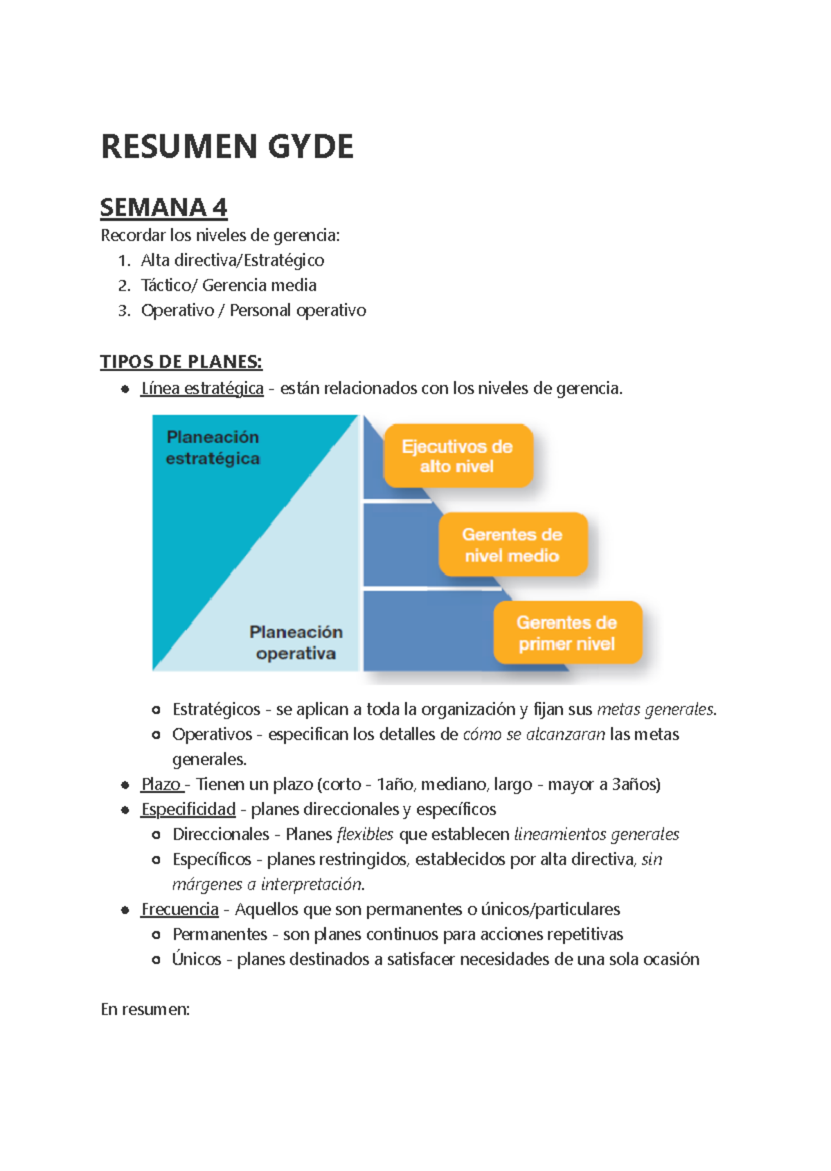 Resumen GYDE - RESUMEN GYDE SEMANA 4 Recordar los niveles de gerencia ...