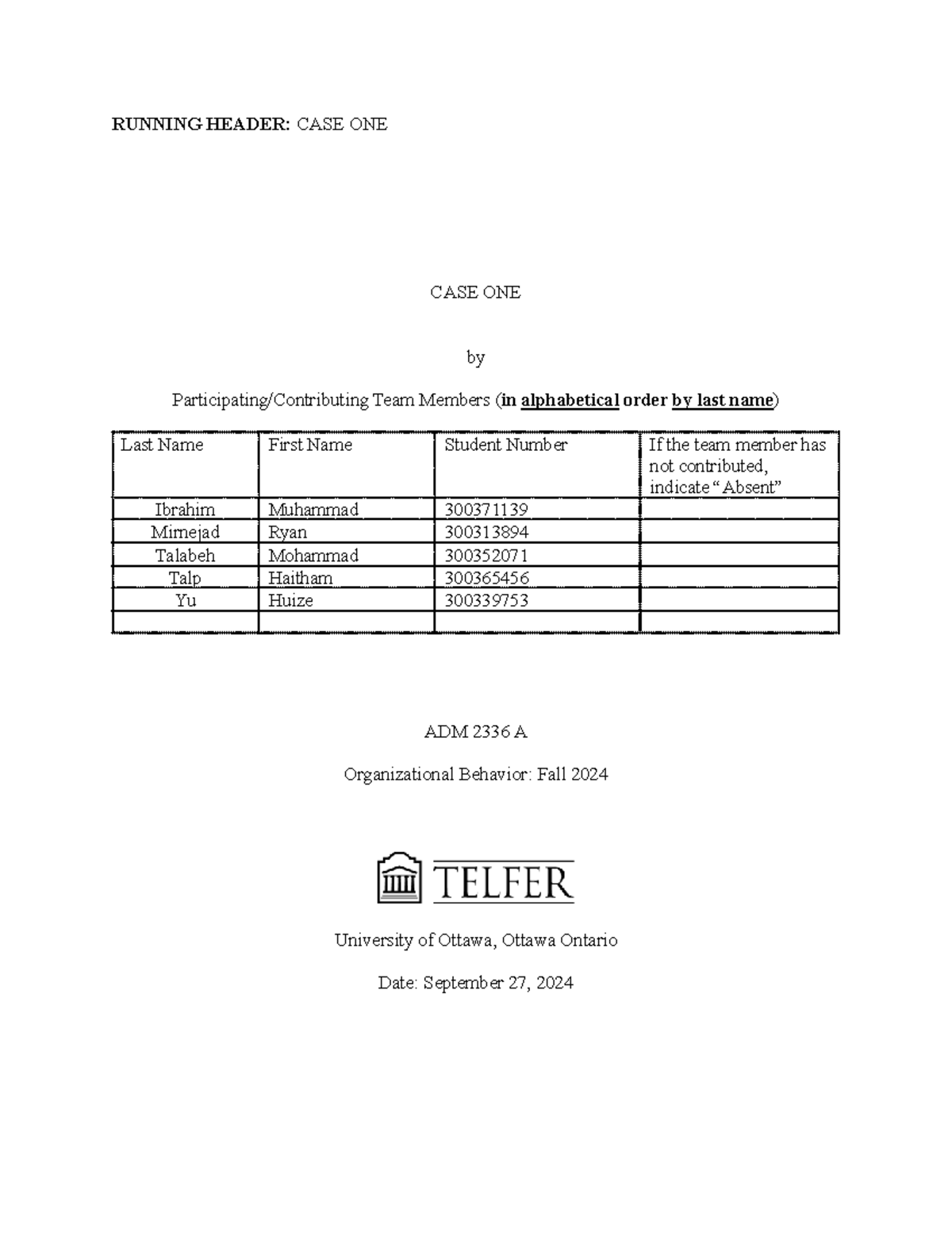 ADM 2336 A Case Final - assignment - RUNNING HEADER: CASE ONE CASE ONE ...