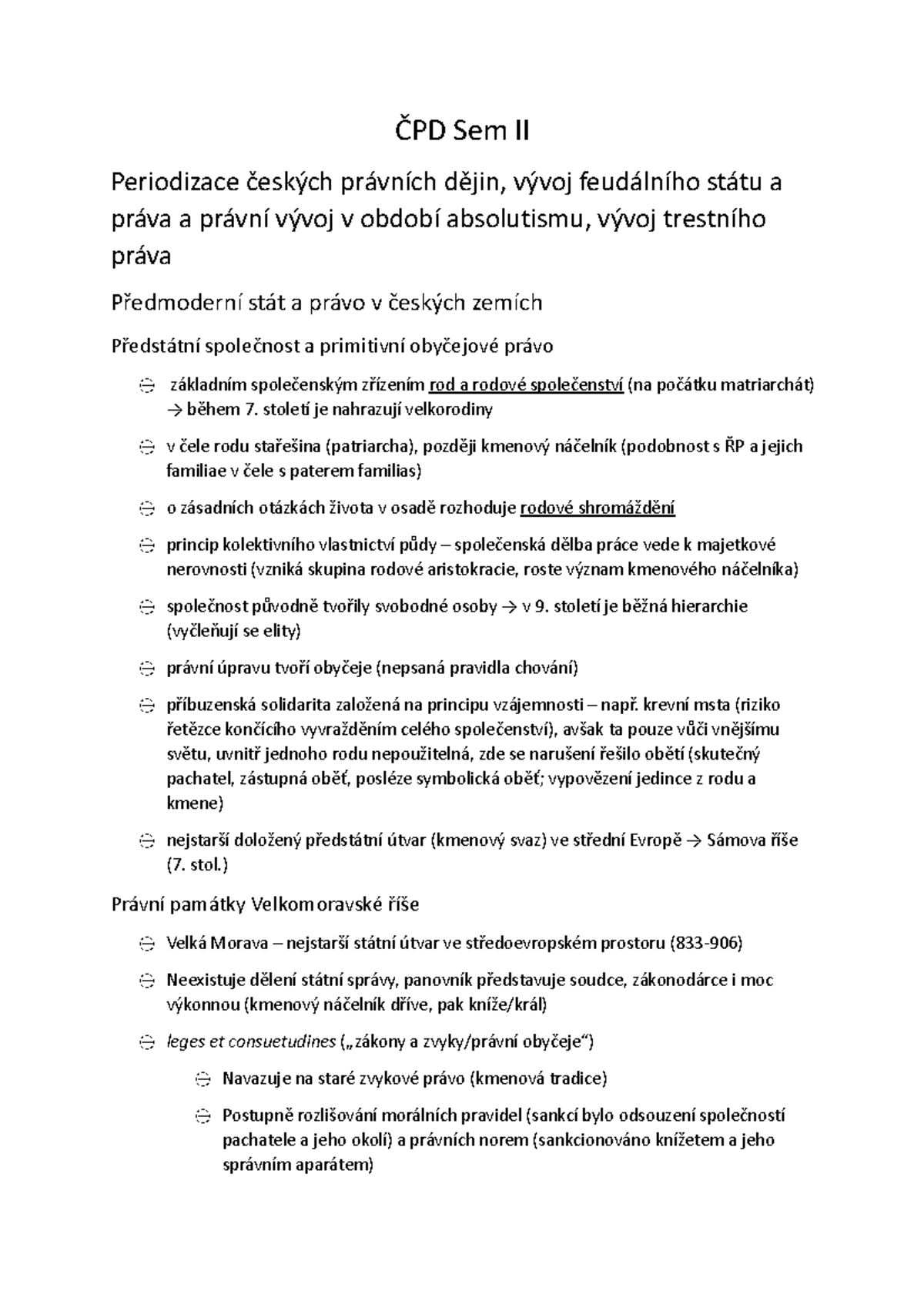 ČPD Sem II - Přednáška - ČPD Sem II Periodizace českých právních dějin, vývoj feudálního státu a ...